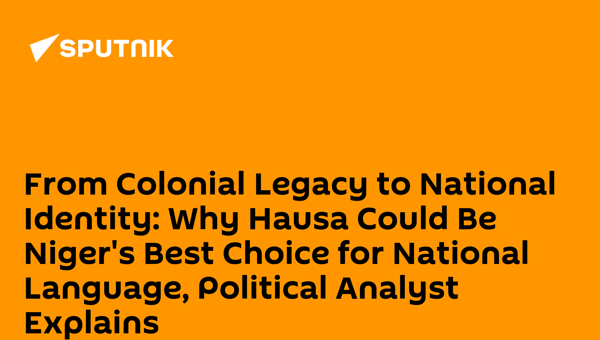 From Colonial Legacy to National Identity: Why Hausa Could Be Niger's ...