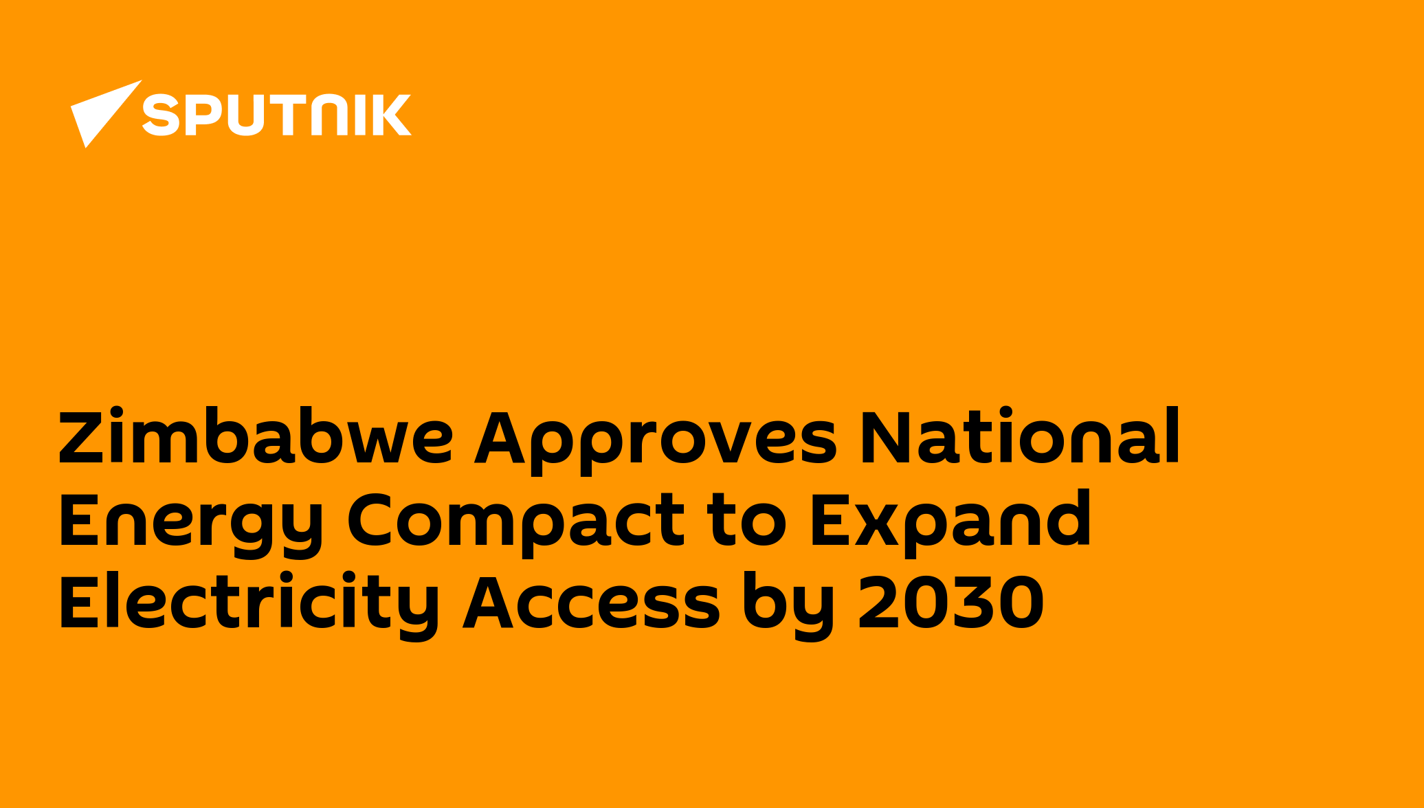 Zimbabwe Approves National Energy Compact to Expand Electricity Access ...