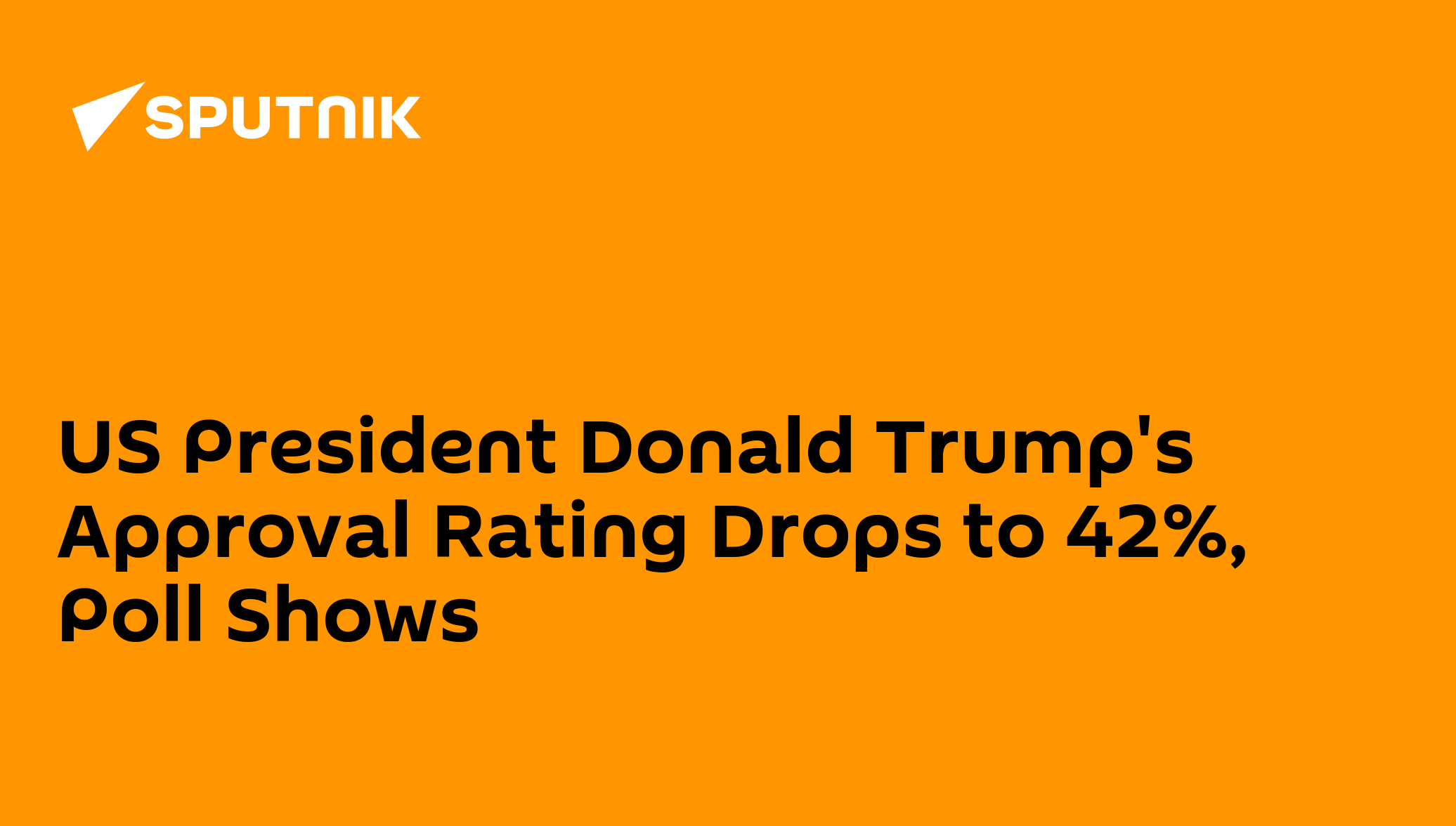 US President Donald Trump's Approval Rating Drops to 42%, Poll Shows ...