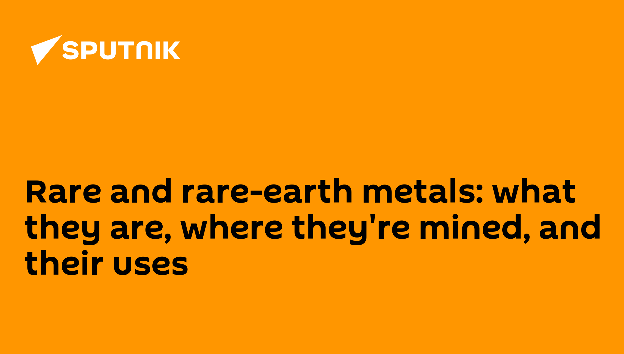 Rare and rare-earth metals: what they are, where they're mined, and ...