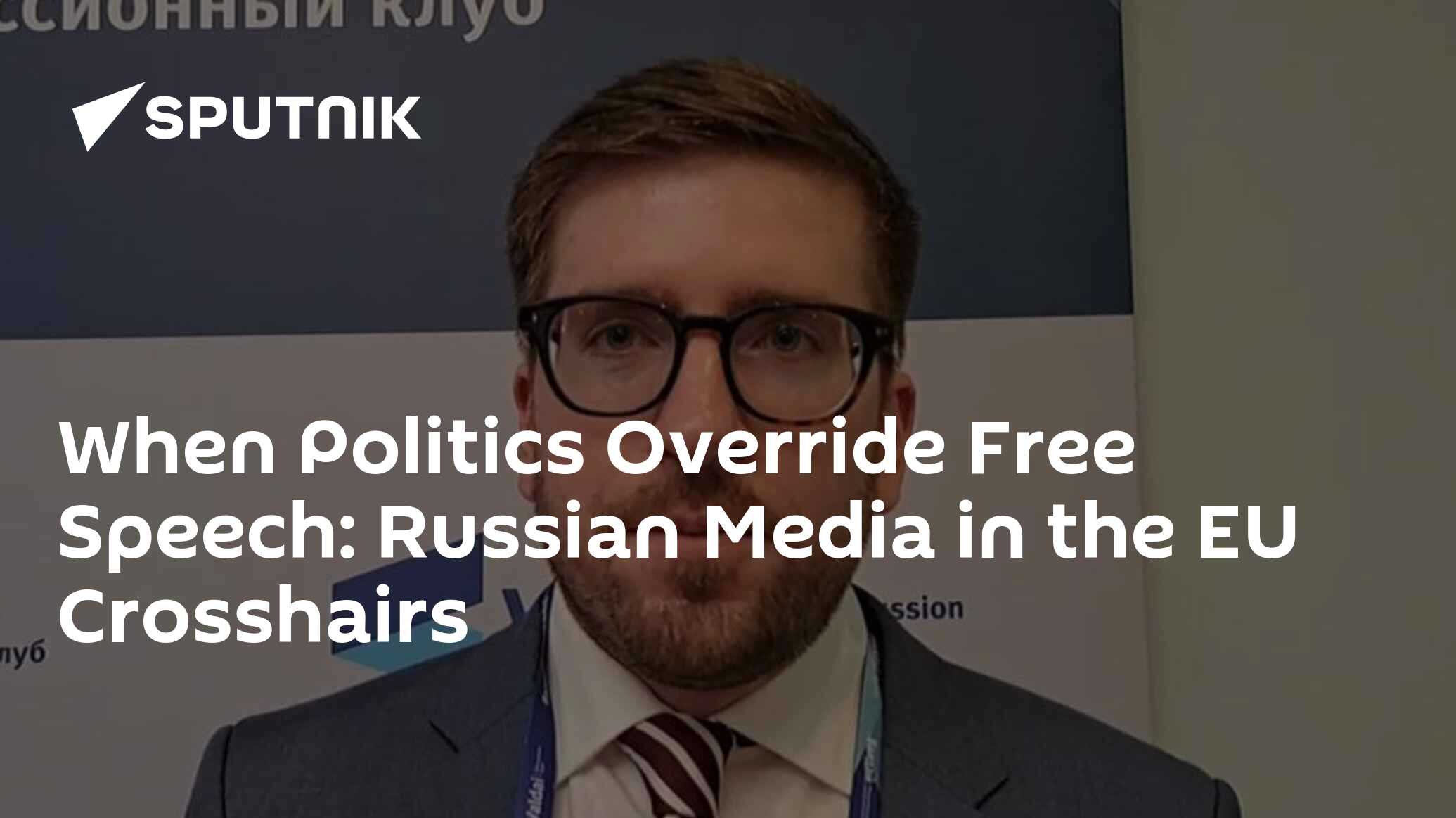 When Politics Override Free Speech: Russian Media in the EU Crosshairs ...