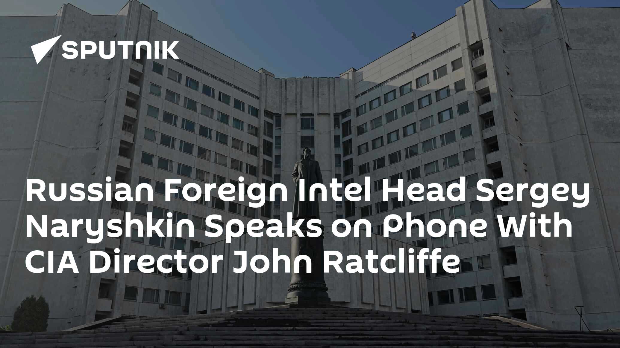 Russian Foreign Intel Head Sergey Naryshkin Speaks on Phone With CIA ...