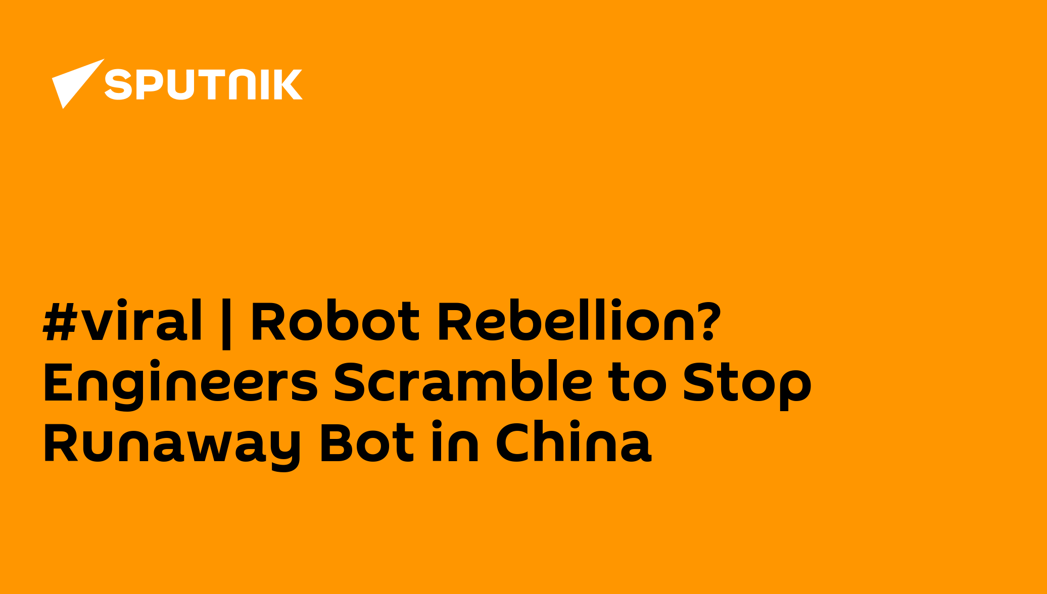 #viral | Robot Rebellion? Engineers Scramble to Stop Runaway Bot in ...