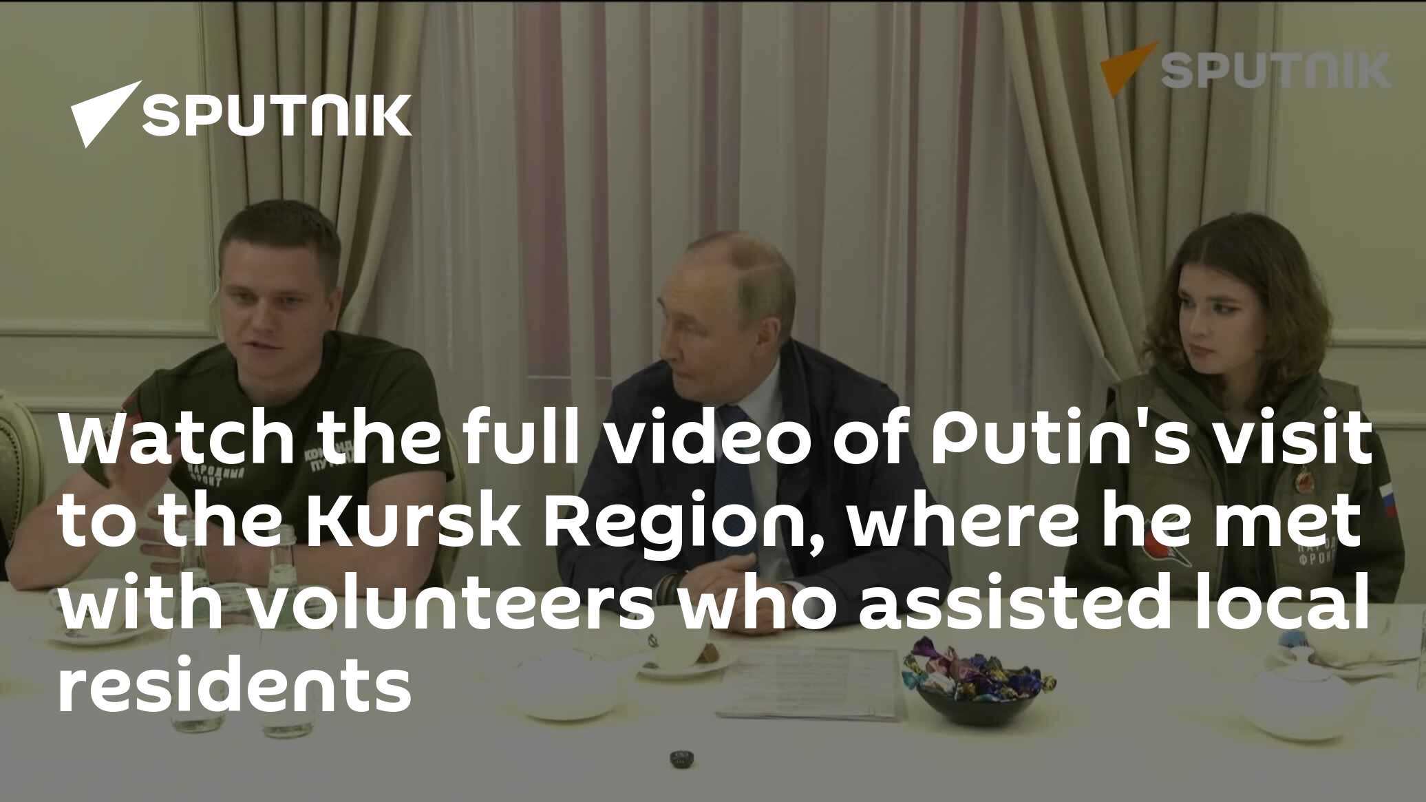 Watch the full video of Putin's visit to the Kursk Region, where he met with volunteers who ...