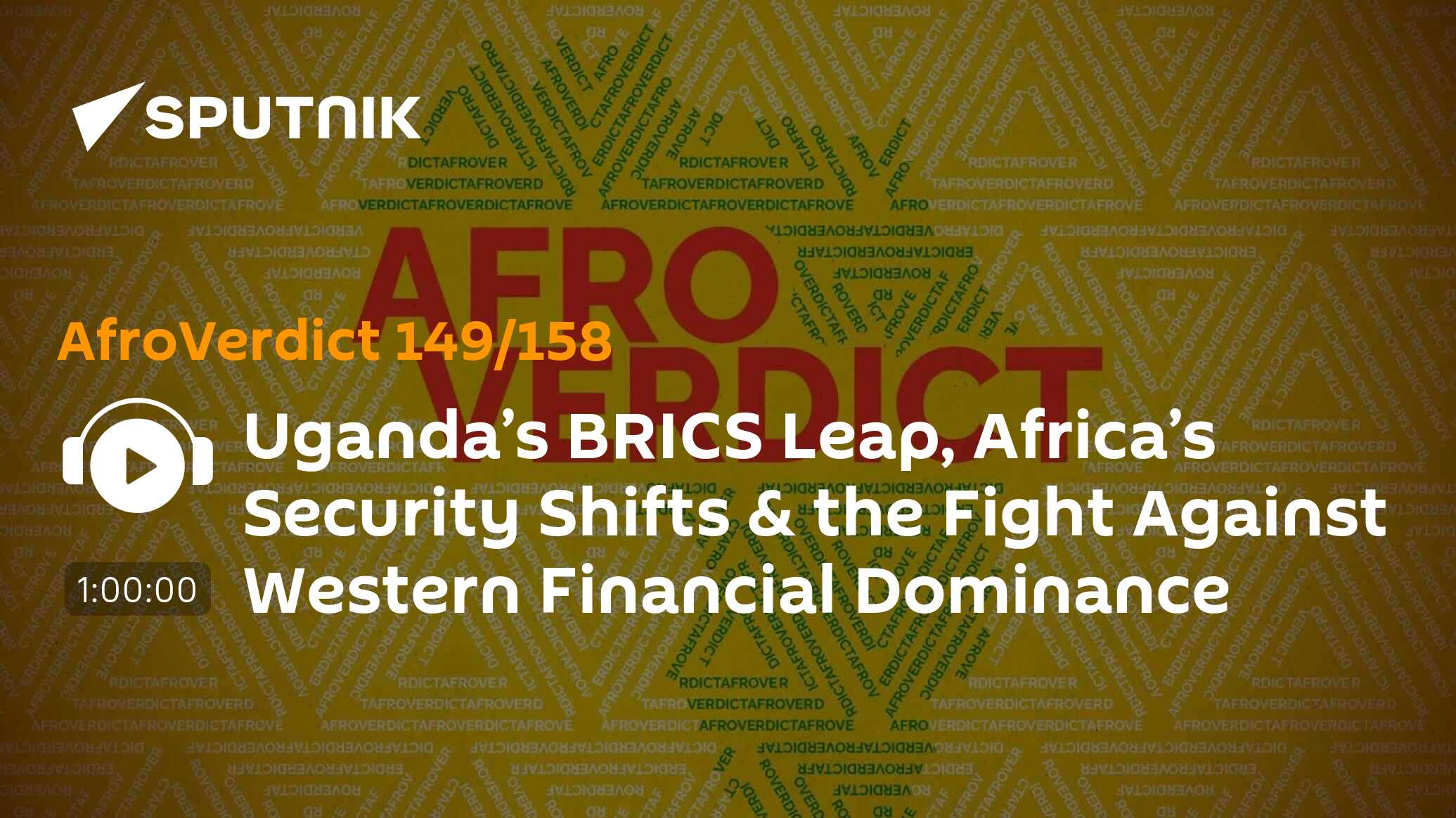 Uganda’s BRICS Leap, Africa’s Security Shifts & the Fight Against ...