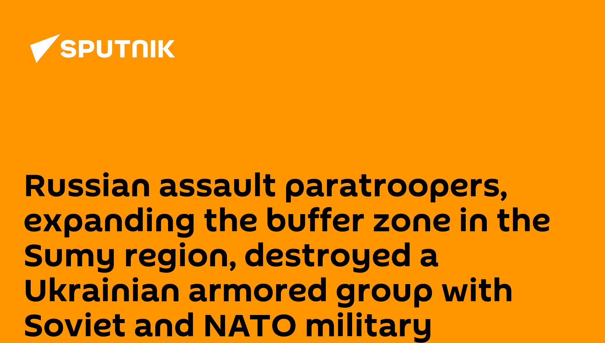 Russian assault paratroopers, expanding the buffer zone in the Sumy ...