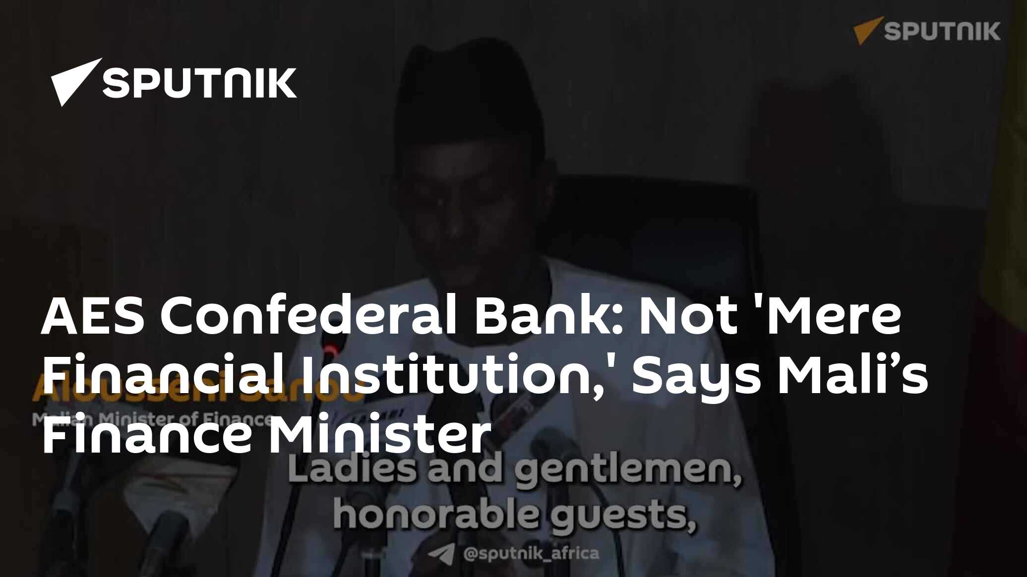 AES Confederal Bank: Not 'Mere Financial Institution,' Says Mali’s ...