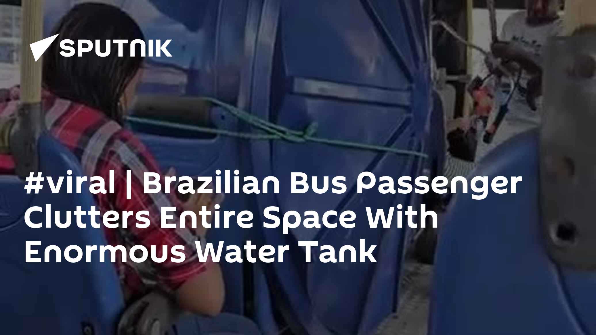 #viral | Brazilian Bus Passenger Clutters Entire Space With Enormous ...