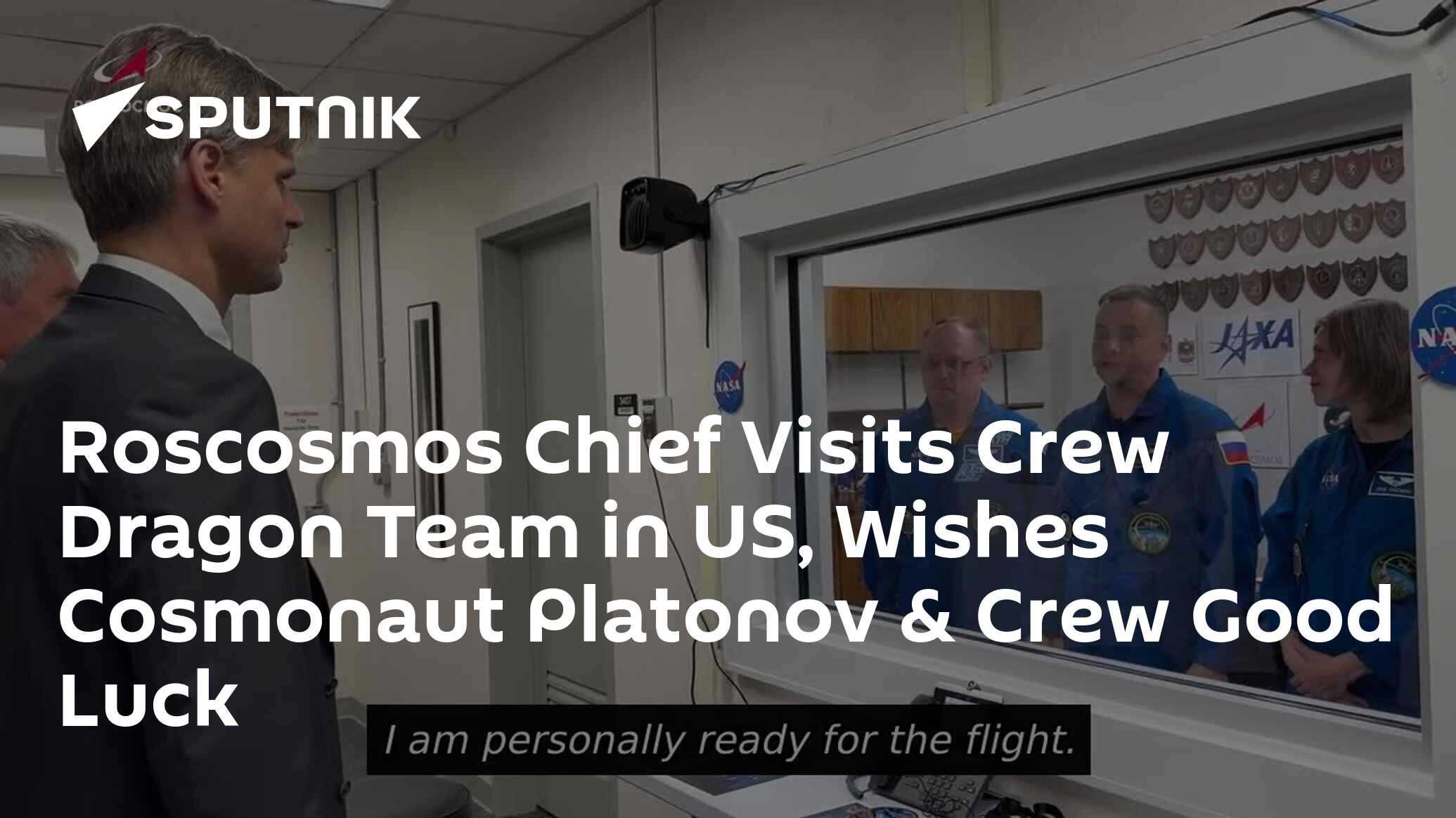 Roscosmos Chief Visits Crew Dragon Team in US, Wishes Cosmonaut ...