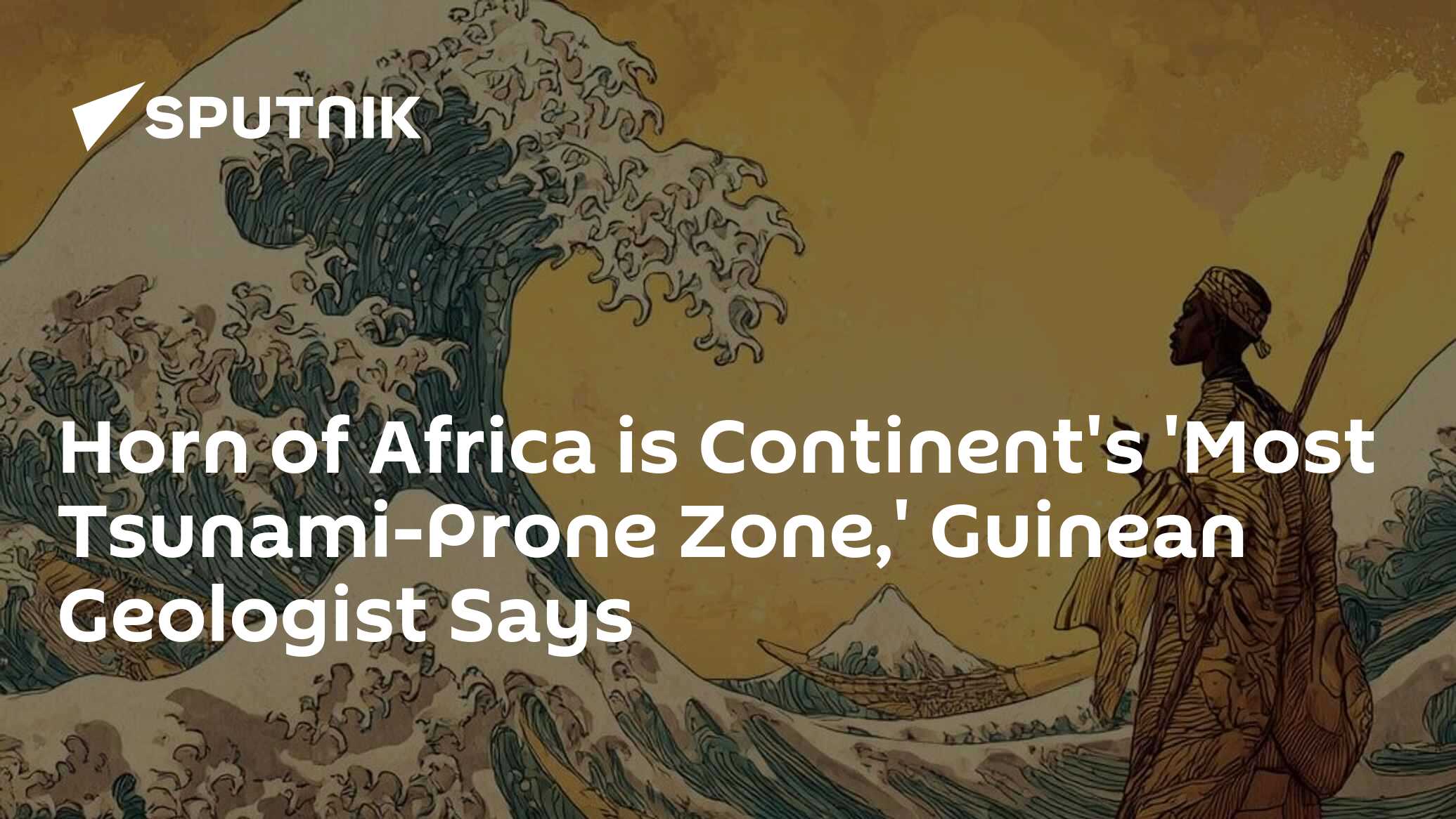 Horn of Africa is Continent's 'Most Tsunami-Prone Zone,' Guinean ...