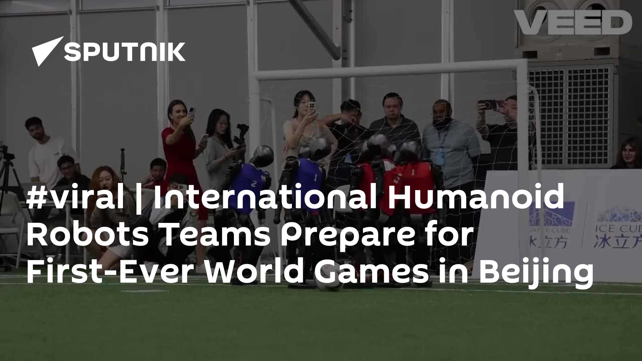 #viral | International Humanoid Robots Teams Prepare for First-Ever ...