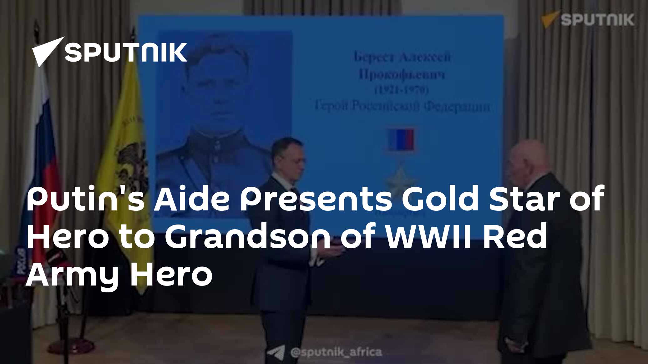 Putin's Aide Presents Gold Star of Hero to Grandson of WWII Red Army ...