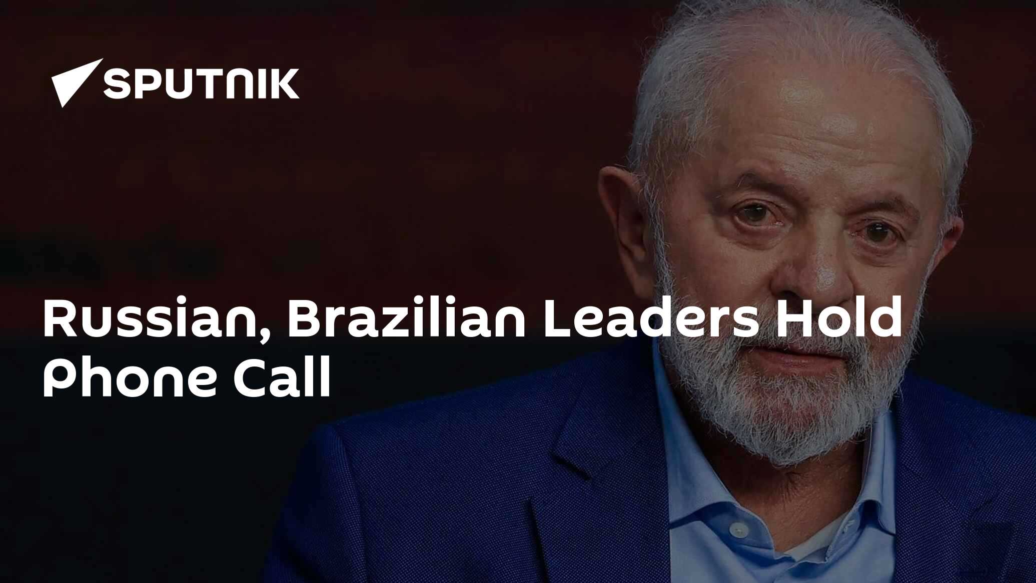 Russian, Brazilian Leaders Hold Phone Call - 18.08.2025, Sputnik Africa