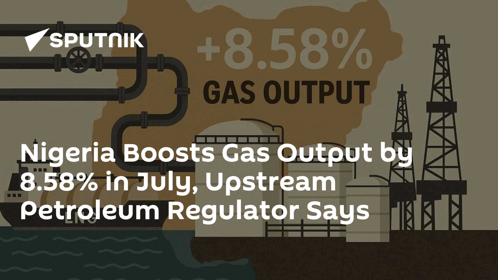 Nigeria Boosts Gas Output by 8.58% in July, Upstream Petroleum ...