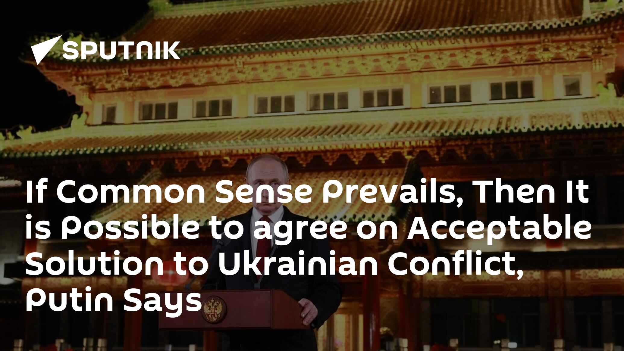 If Common Sense Prevails, Then It is Possible to agree on Acceptable ...