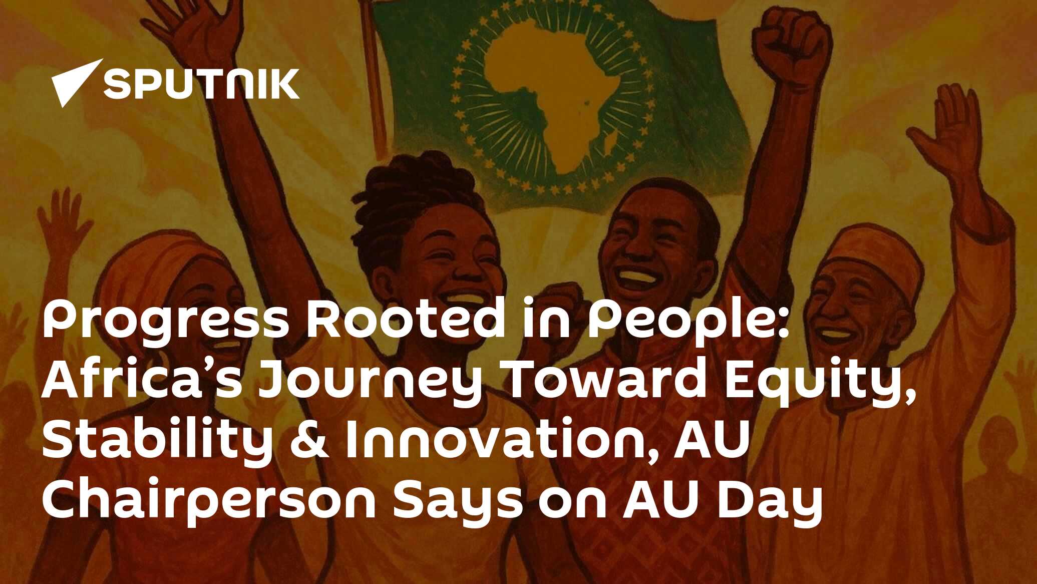 Progress Rooted in People: Africa’s Journey Toward Equity, Stability ...