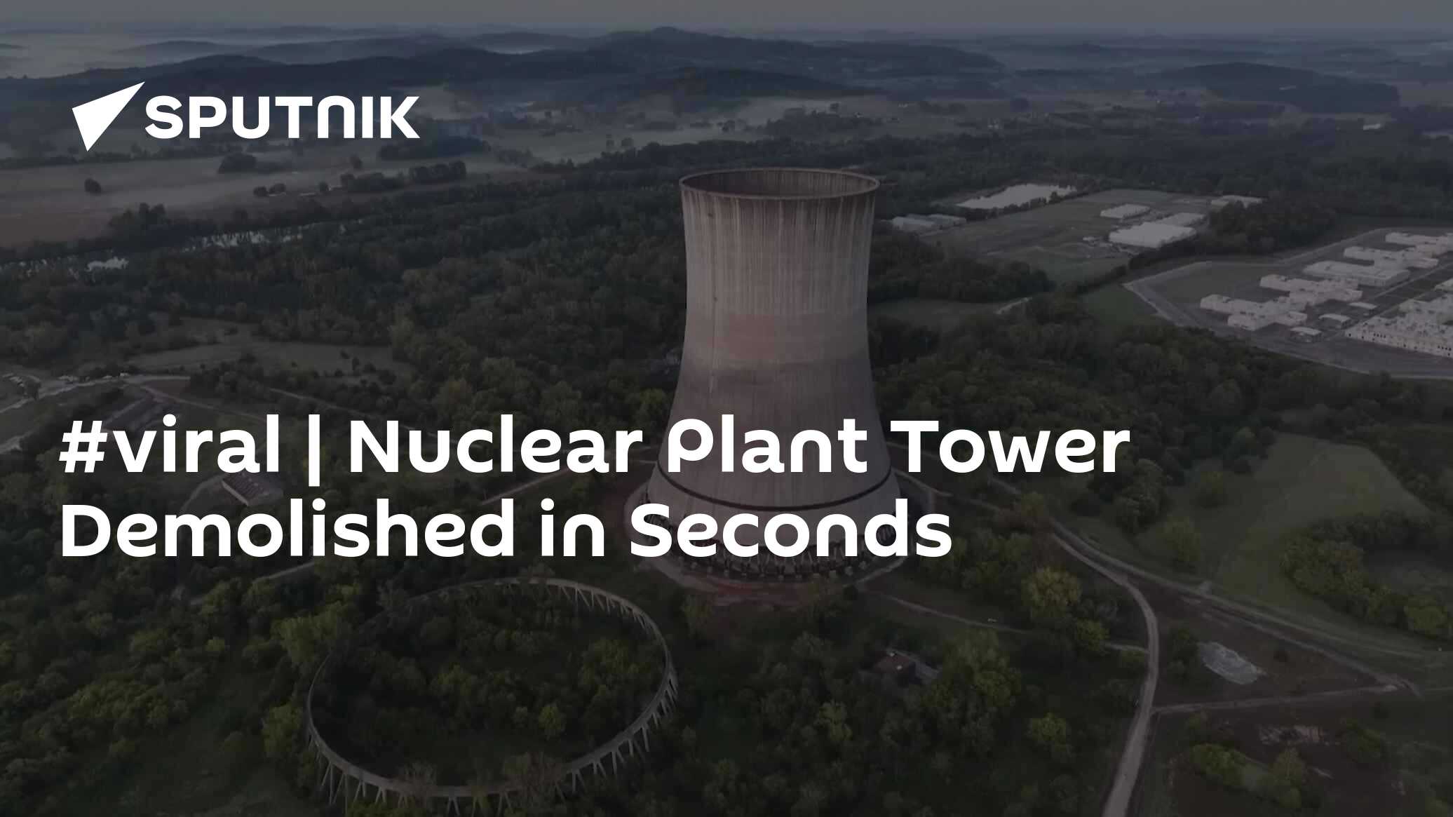 #viral | Nuclear Plant Tower Demolished in Seconds - 20.09.2025 ...