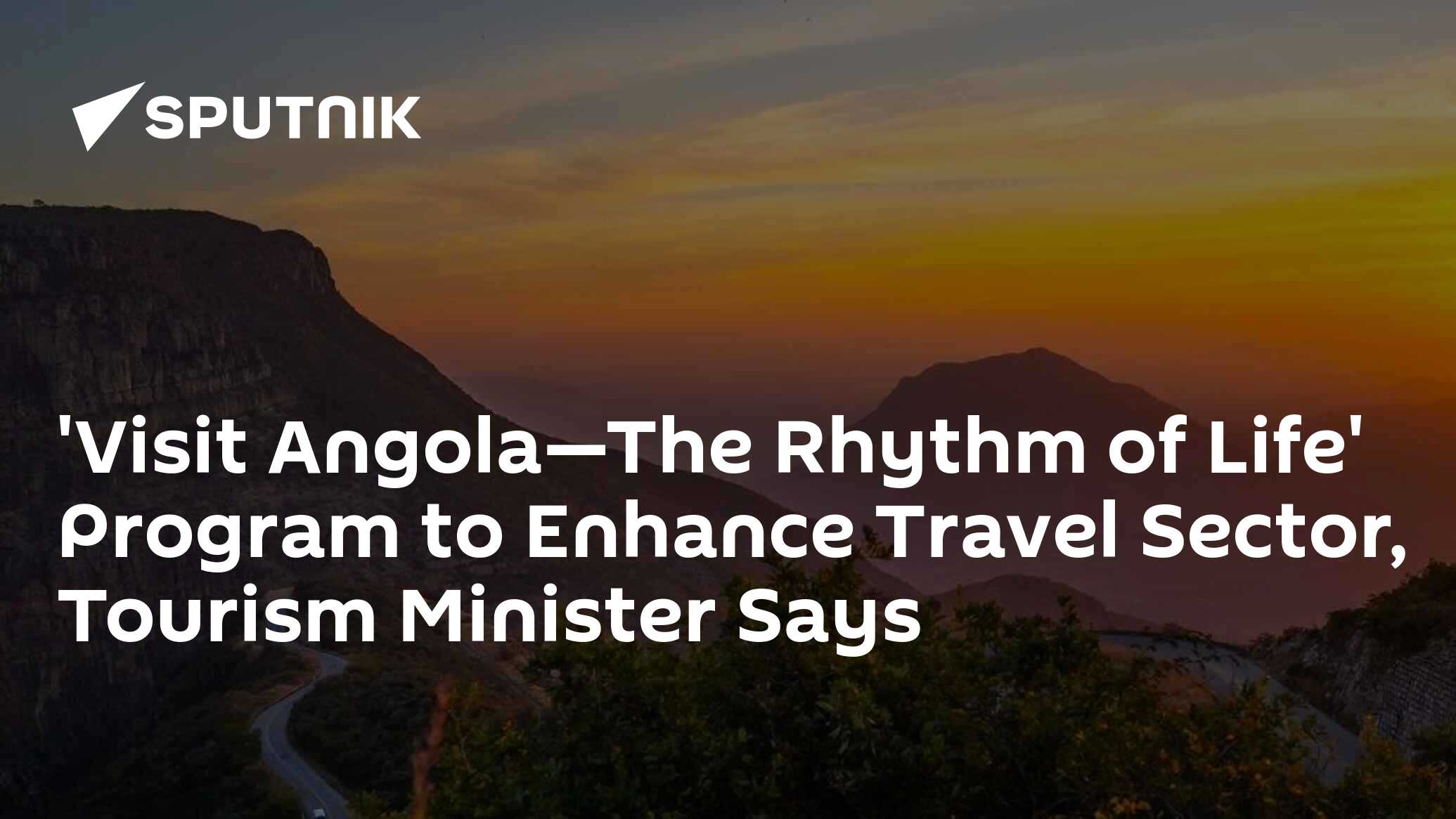 'Visit Angola—The Rhythm of Life' Program to Enhance Travel Sector ...