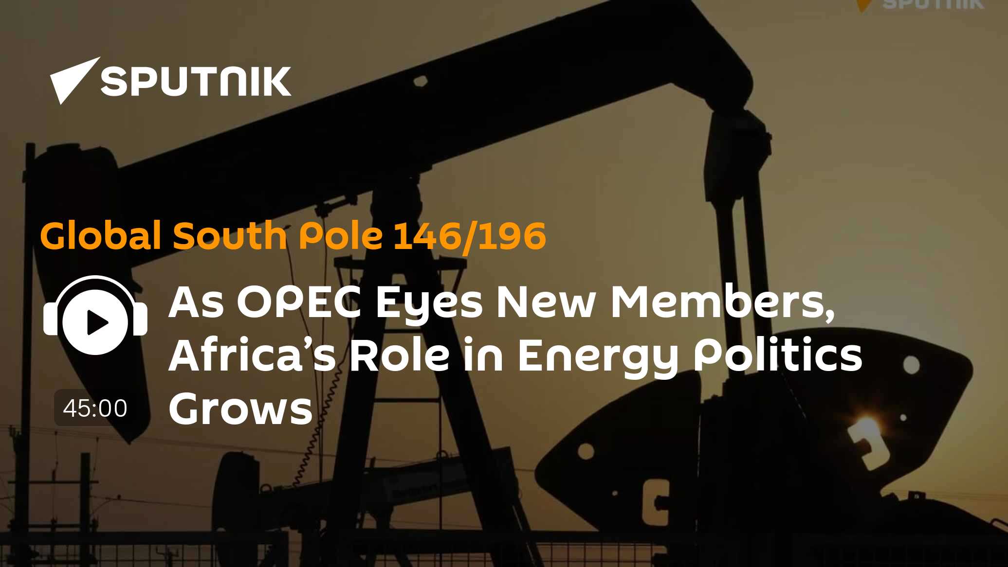 As OPEC Eyes New Members, Africa’s Role in Energy Politics Grows - 15. ...