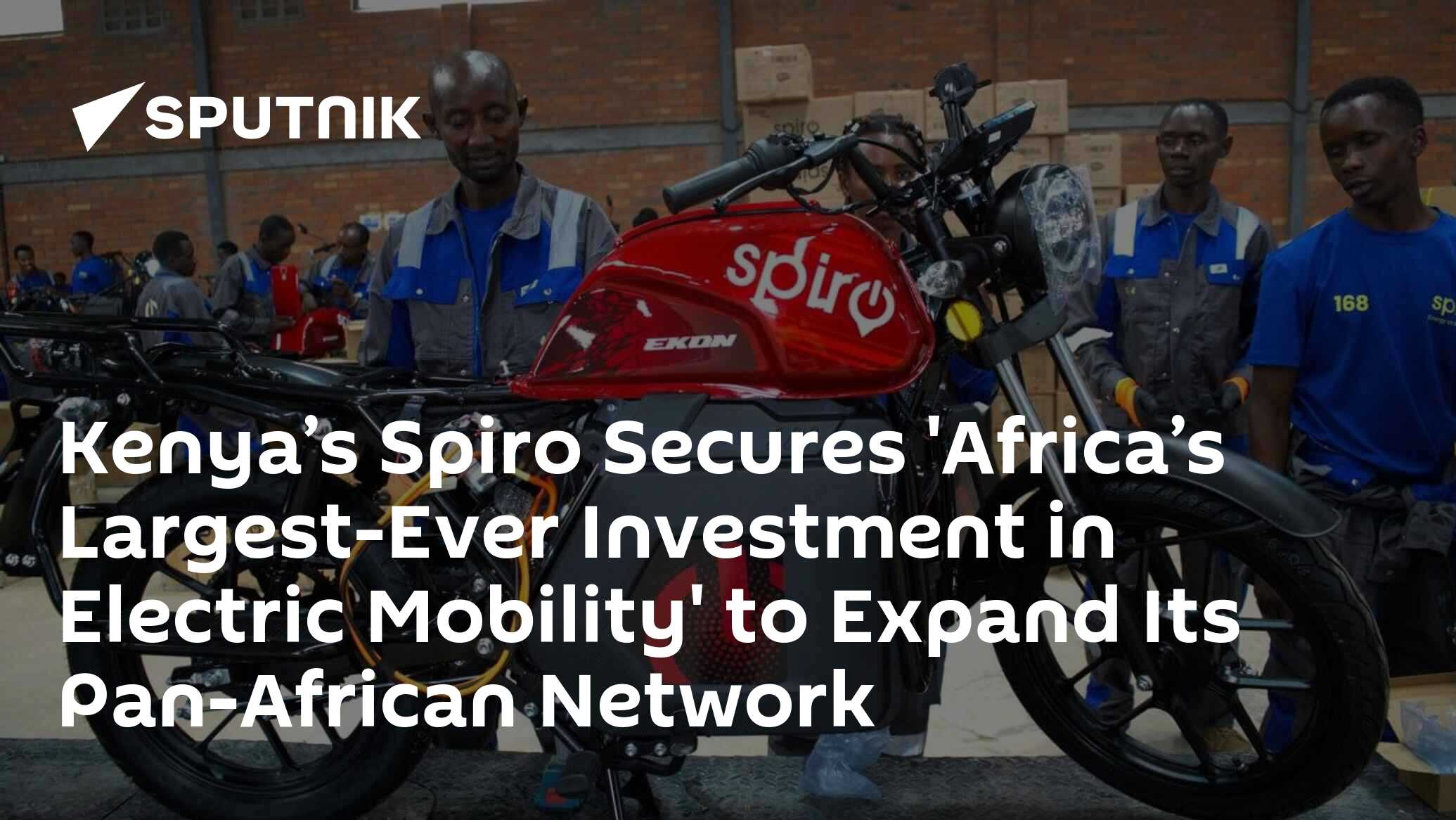 Kenya’s Spiro Secures 'Africa’s Largest-Ever Investment in Electric ...