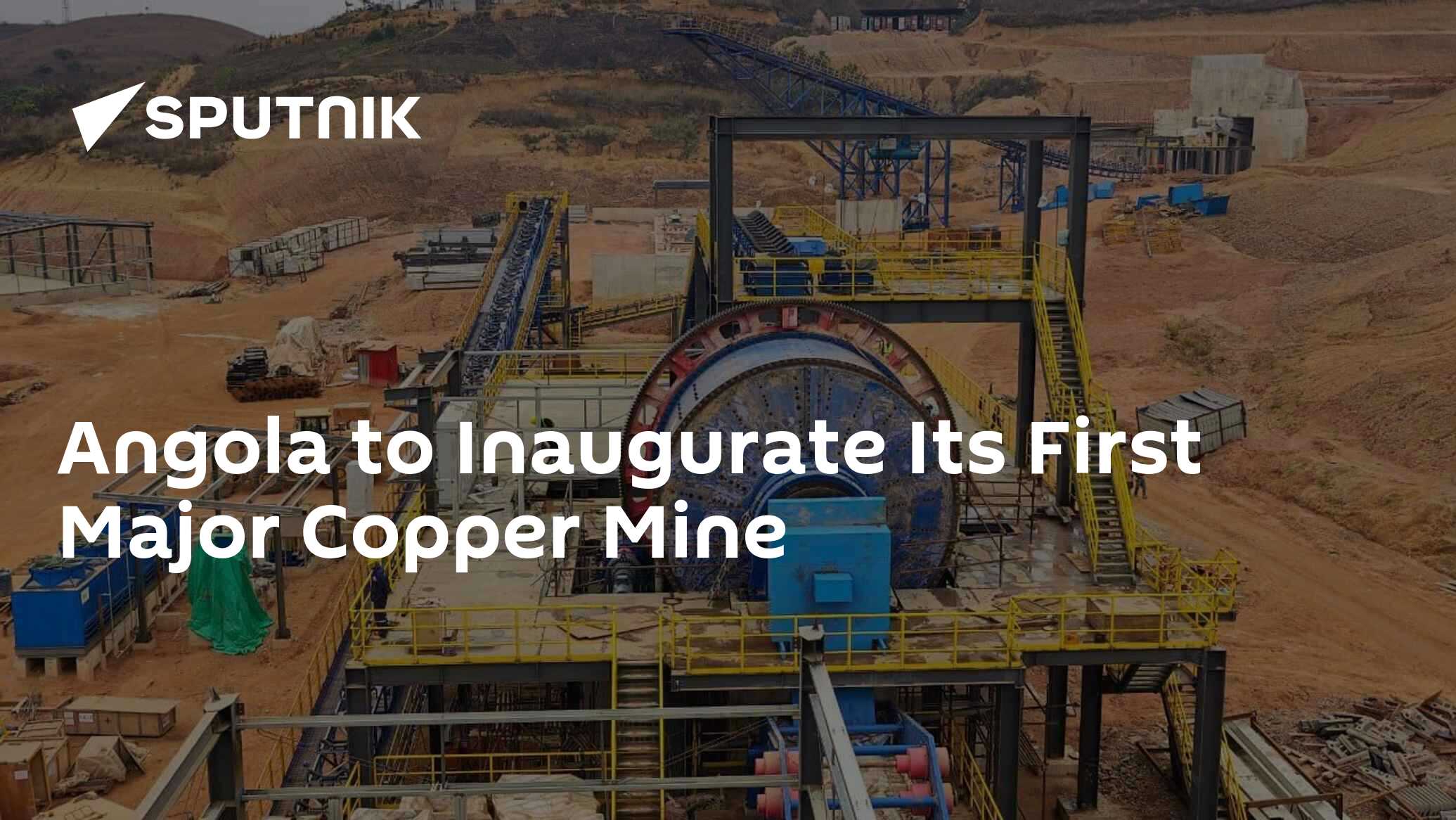 Angola to Inaugurate Its First Major Copper Mine - 22.10.2025, Sputnik ...