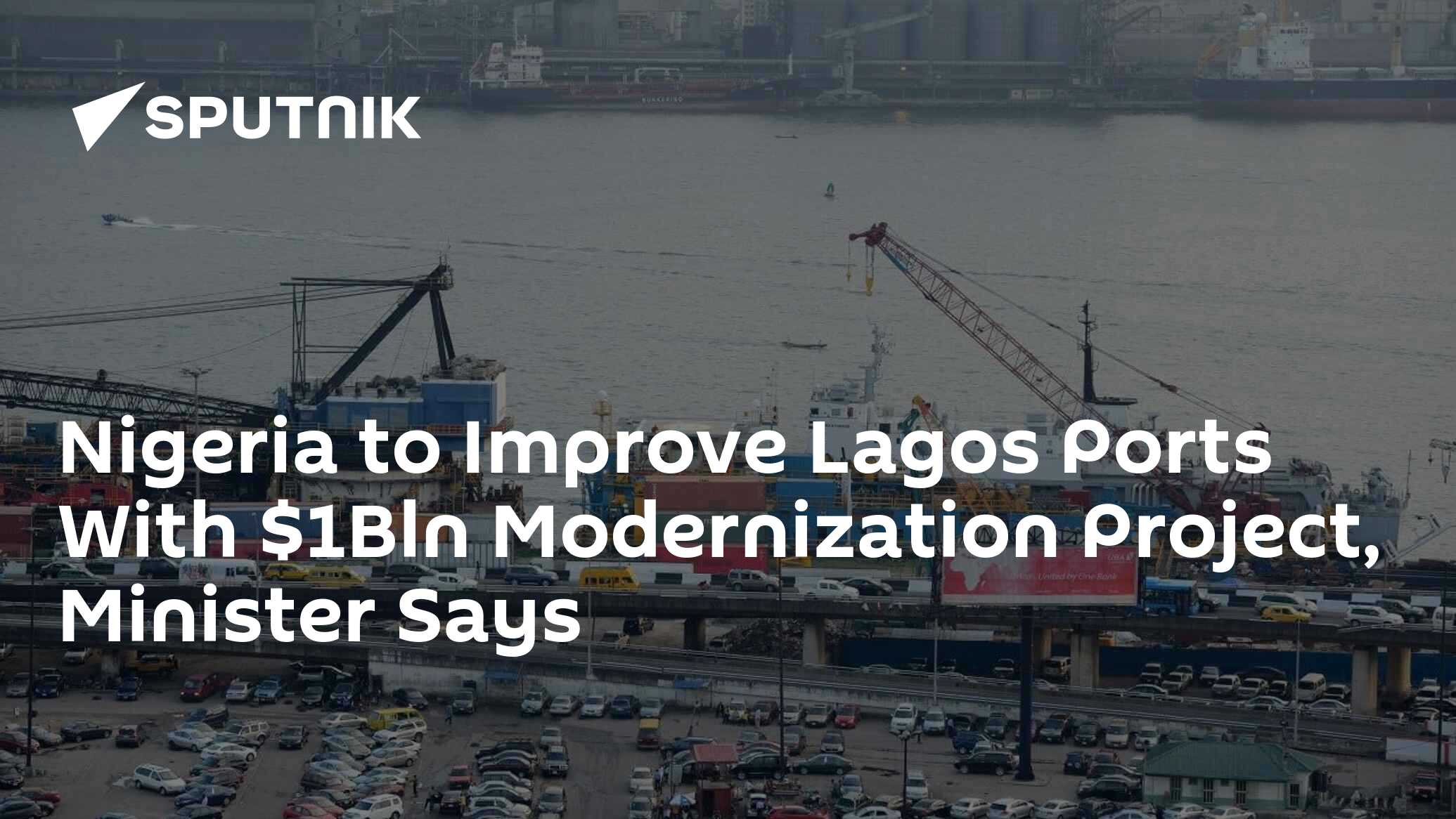 Nigeria to Improve Lagos Ports With $1Bln Modernization Project ...