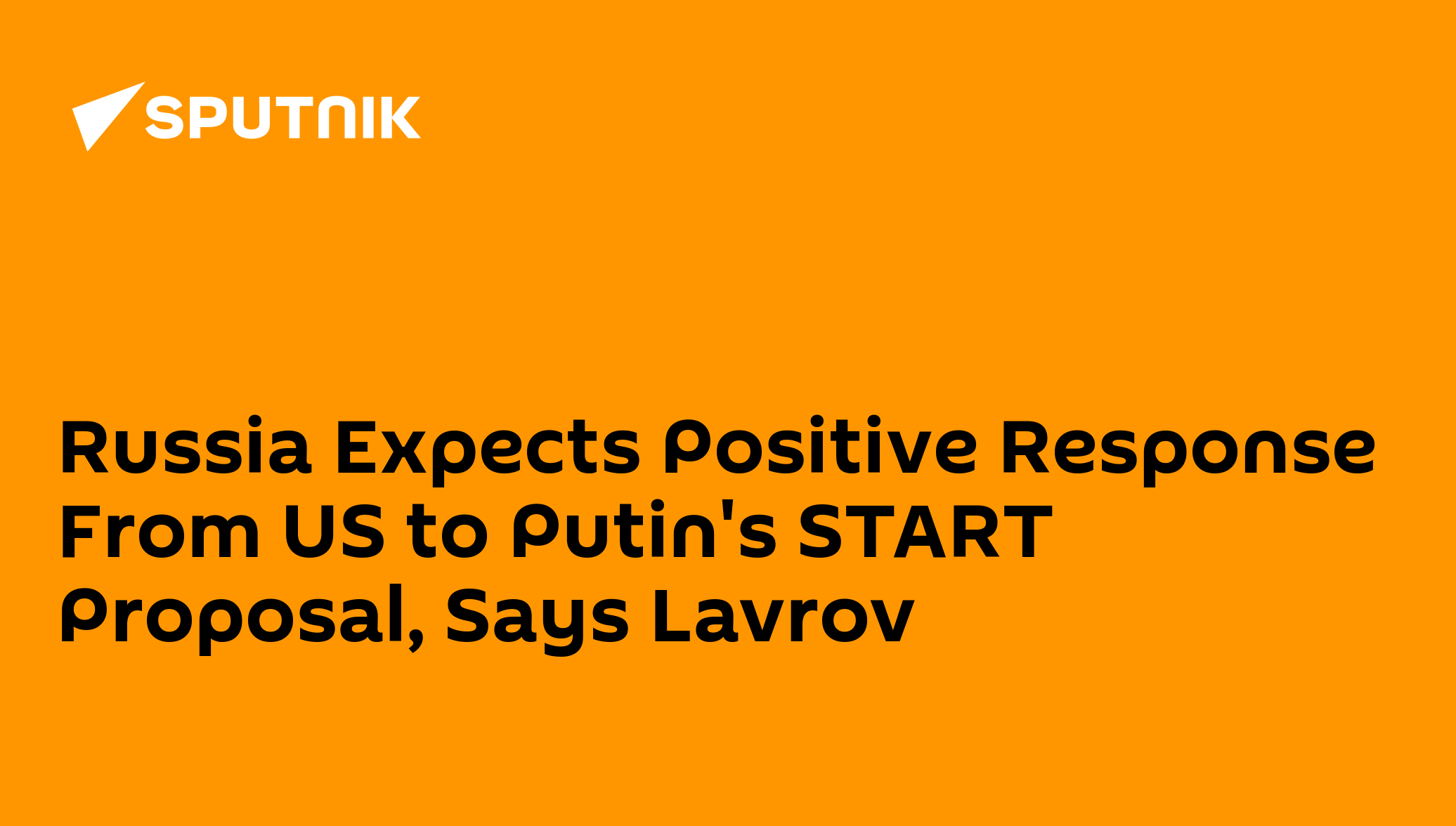 Russia Expects Positive Response From US to Putin's START Proposal, Says Lavrov - 28.10.2025 ...