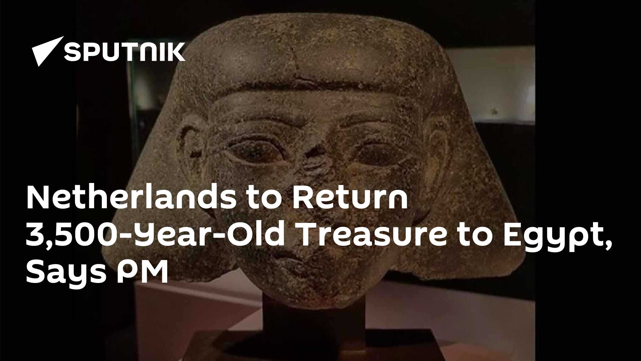 Netherlands to Return 3,500-Year-Old Treasure to Egypt, Says PM - 03.11 ...