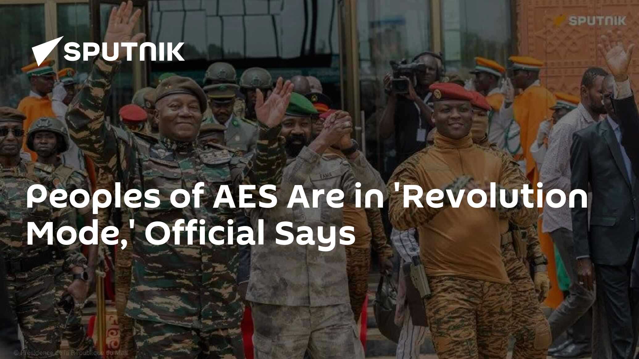 Peoples of AES Are in 'Revolution Mode,' Official Says - 10.11.2025 ...