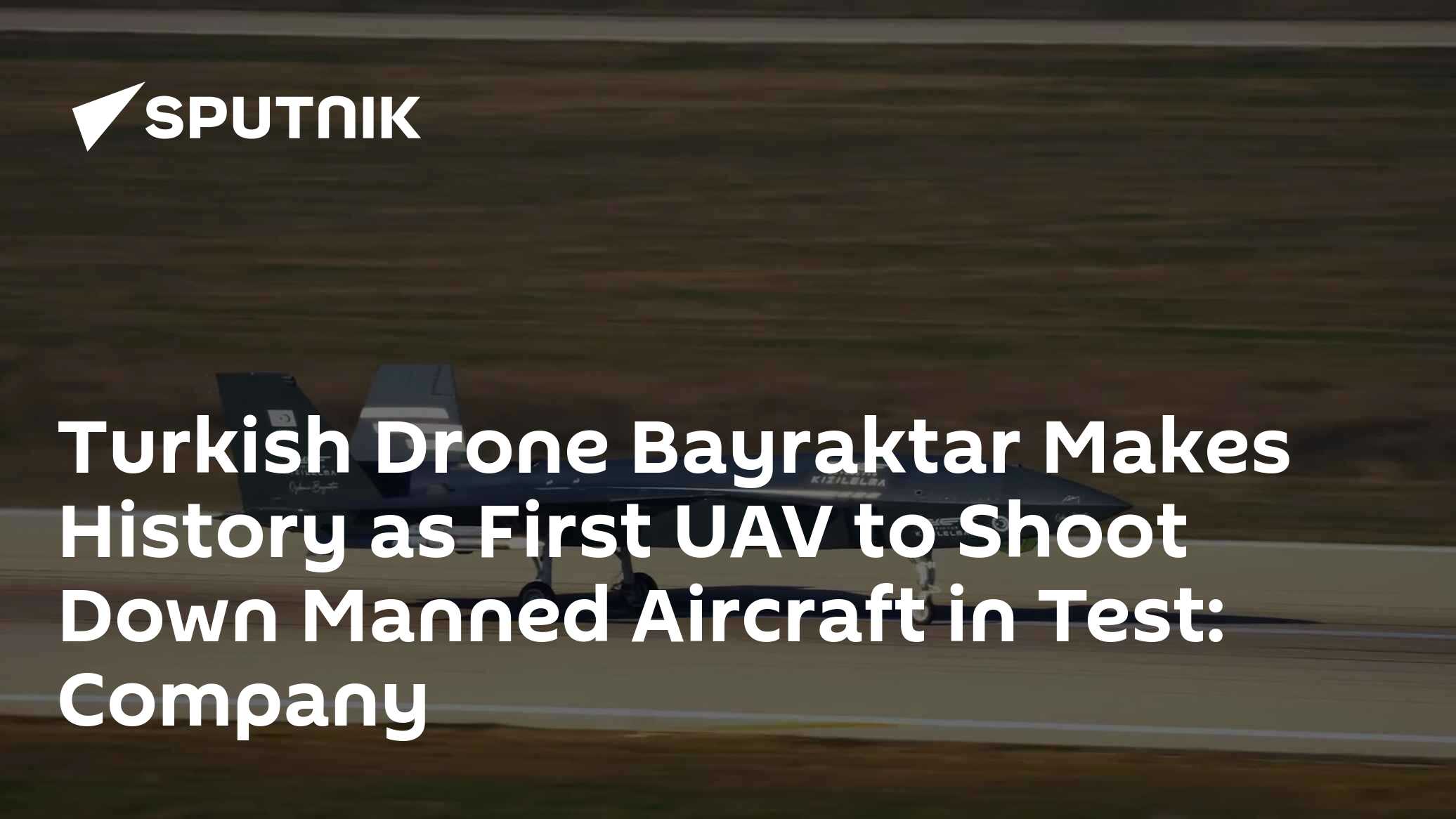 Turkish Drone Bayraktar Makes History as First UAV to Shoot Down Manned ...