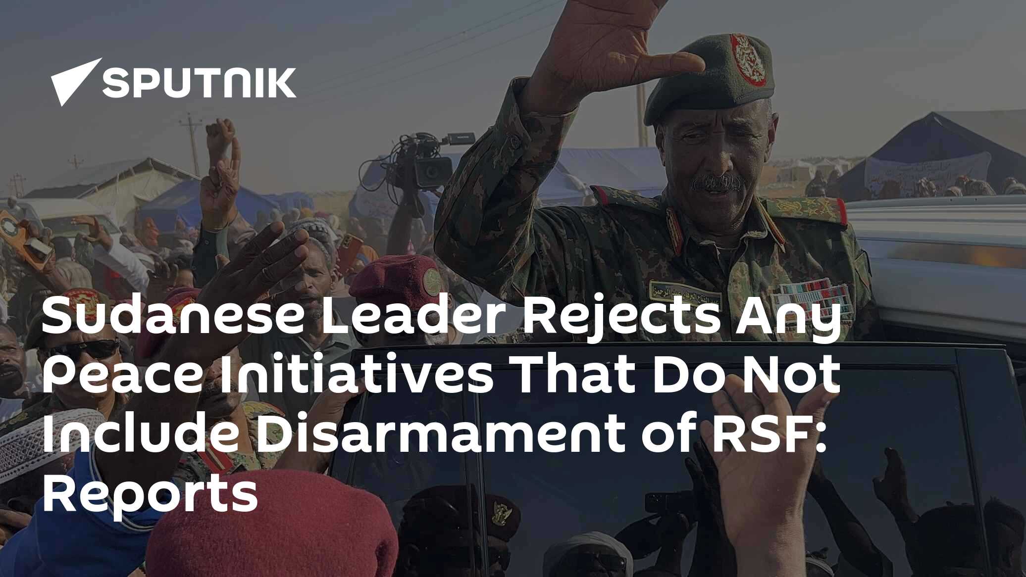 Sudanese Leader Rejects Any Peace Initiatives That Do Not Include ...