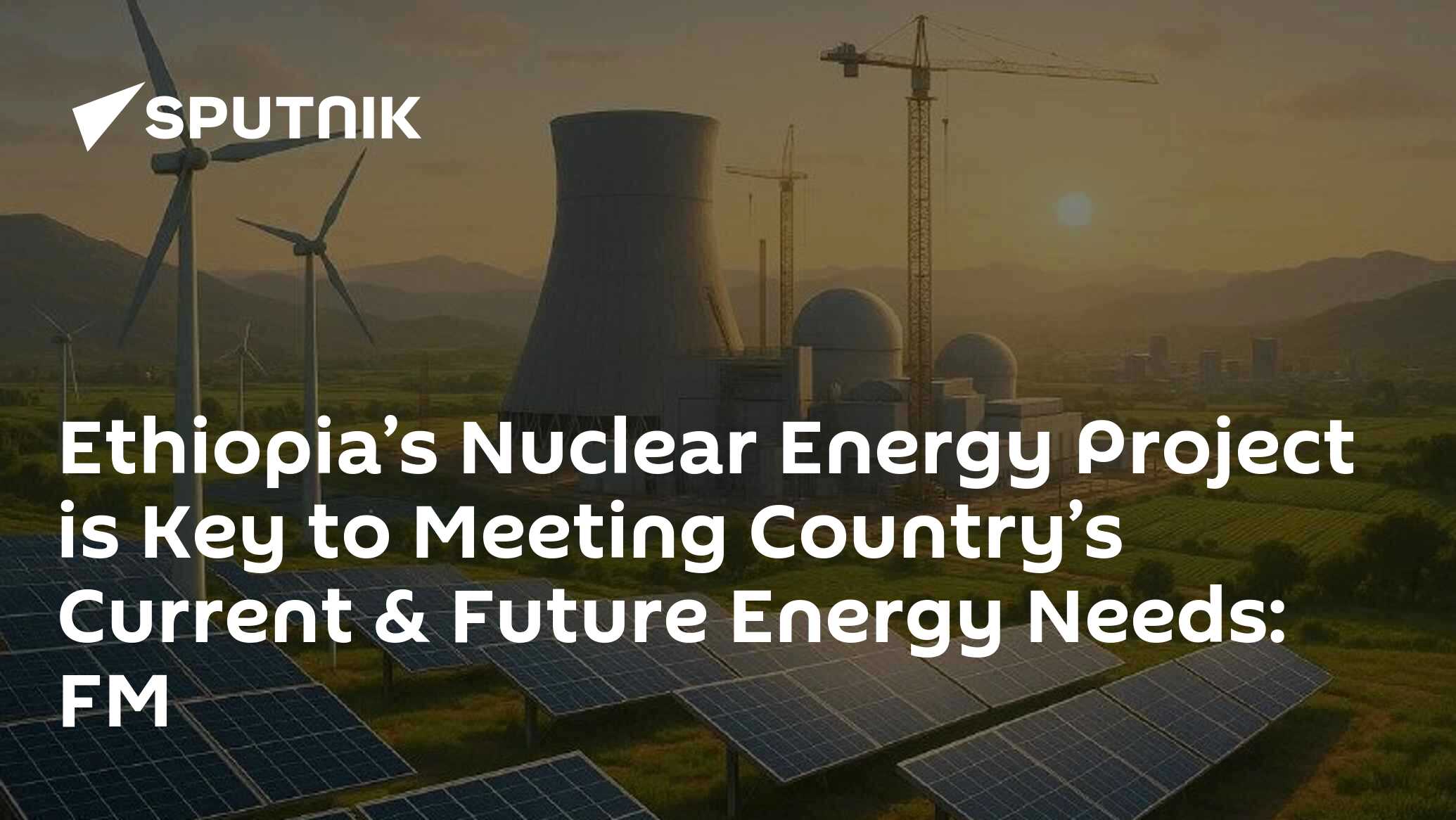 Ethiopia’s Nuclear Energy Project is Key to Meeting Country’s Current ...