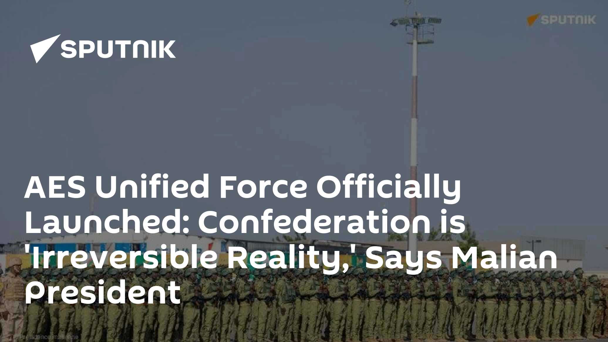 AES Unified Force Officially Launched: Confederation is 'Irreversible ...