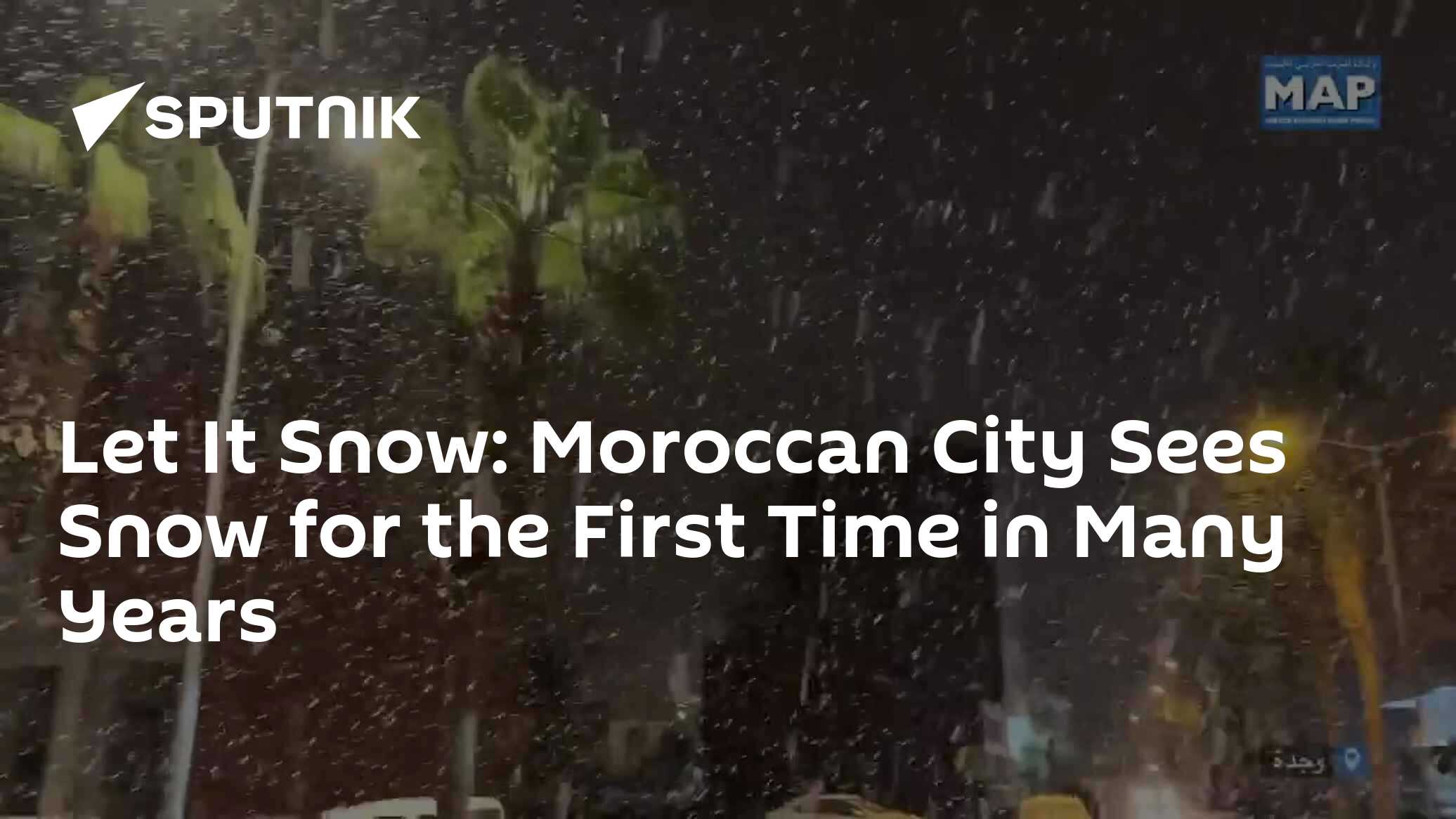 Let It Snow: Moroccan City Sees Snow for the First Time in Many Years ...