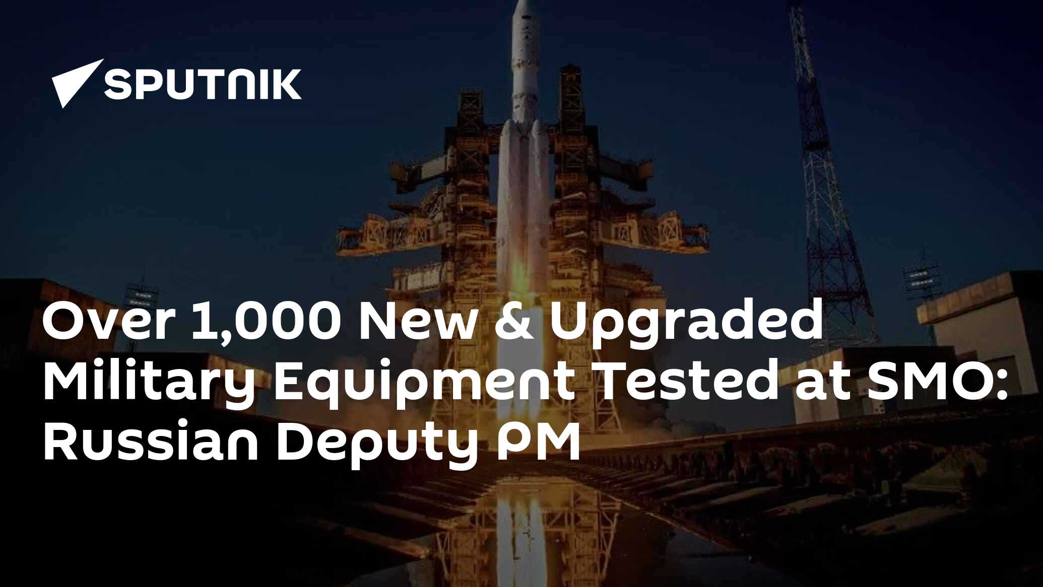 Over 1,000 New & Upgraded Military Equipment Tested at SMO: Russian ...