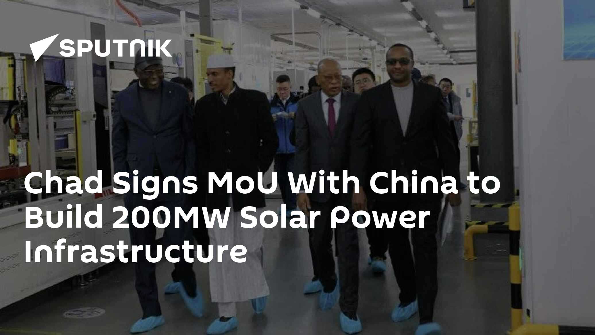 Chad Signs MoU With China to Build 200MW Solar Power Infrastructure ...