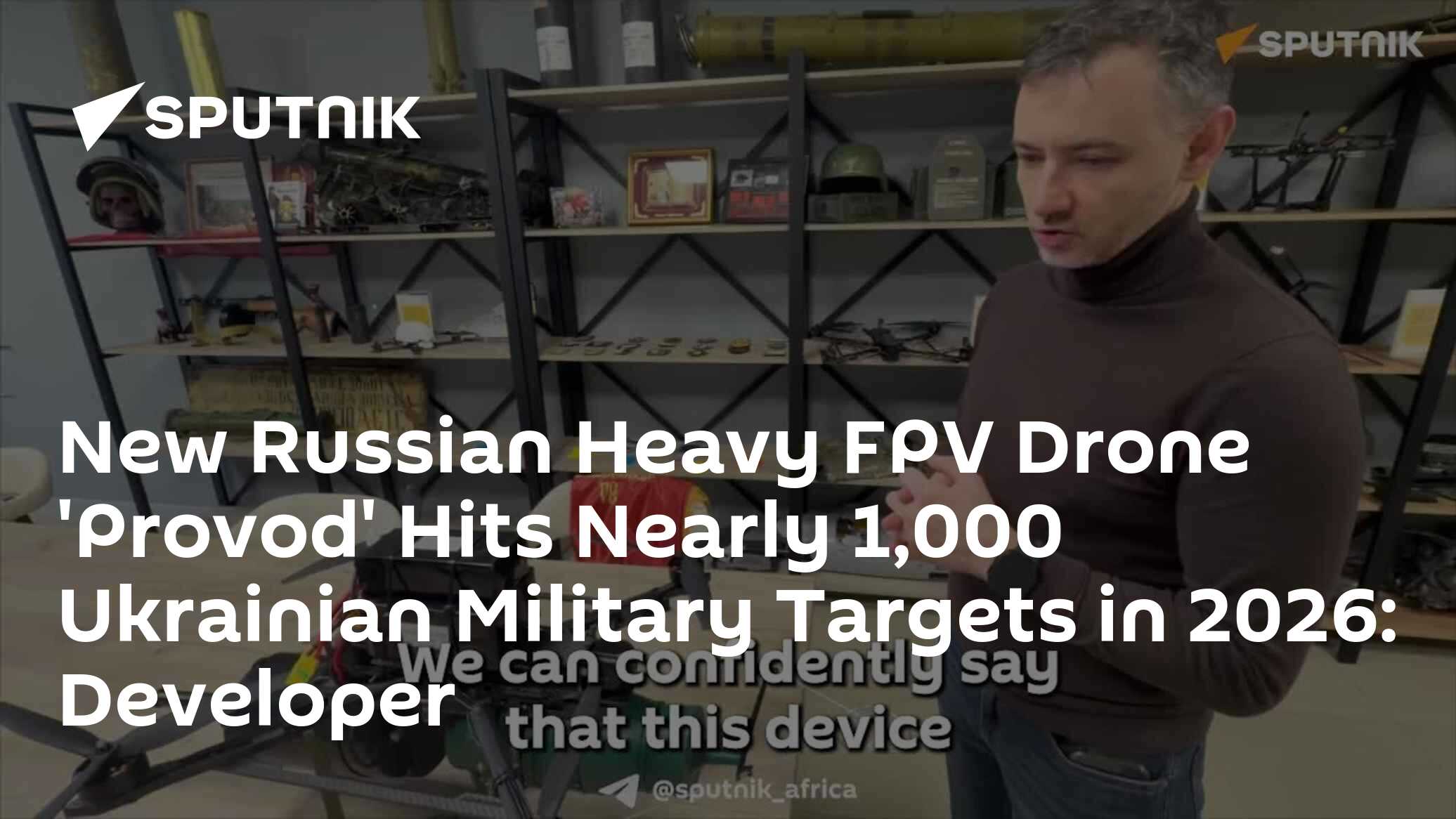 New Russian Heavy FPV Drone 'Provod' Hits Nearly 1,000 Ukrainian ...