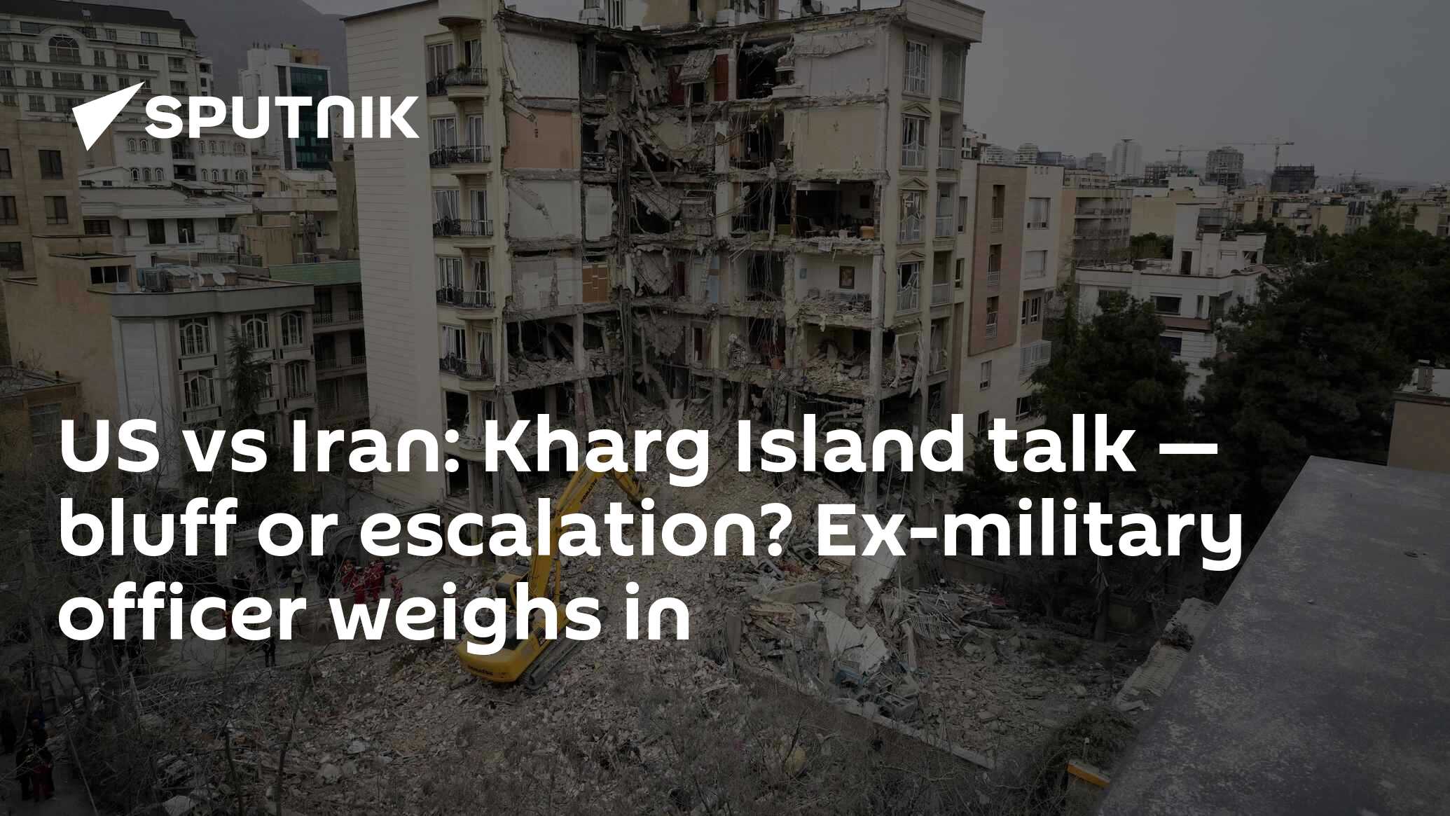 US vs Iran: Kharg Island talk — bluff or escalation? Ex-military ...