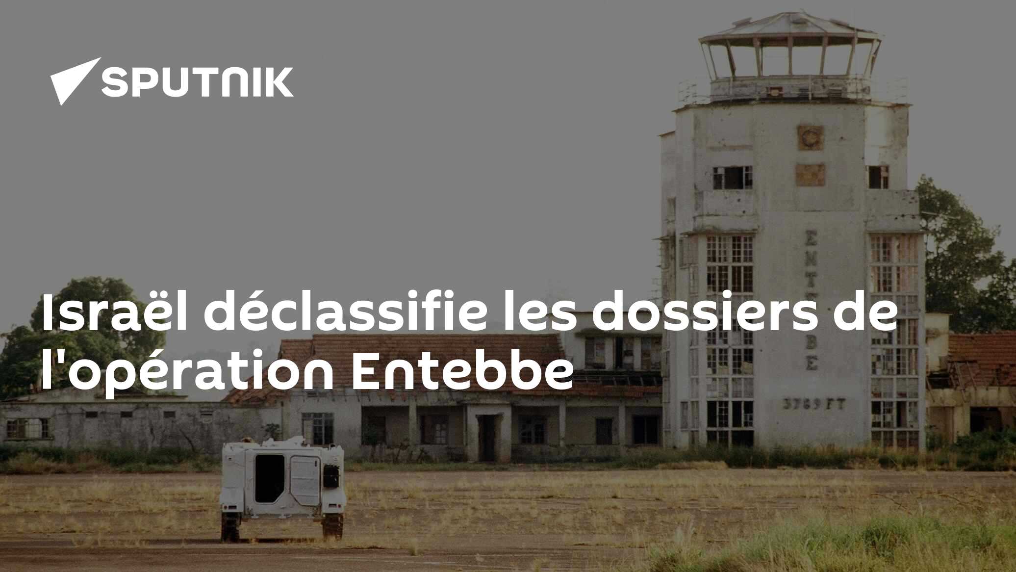 Israël déclassifie les dossiers de l'opération Entebbe - 06.07.2015 ...