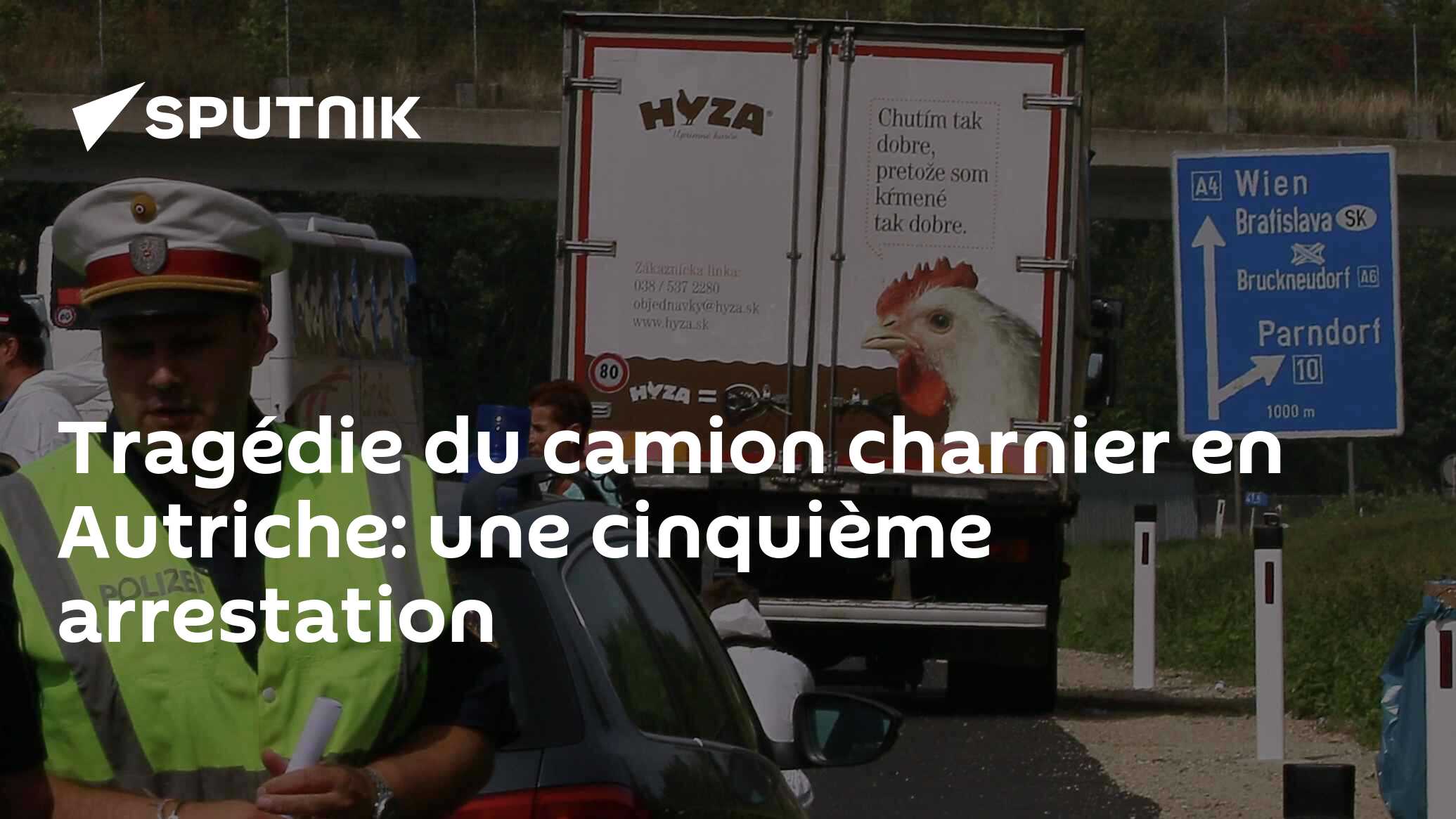 Tragédie du camion charnier en Autriche: une cinquième arrestation - 30 ...