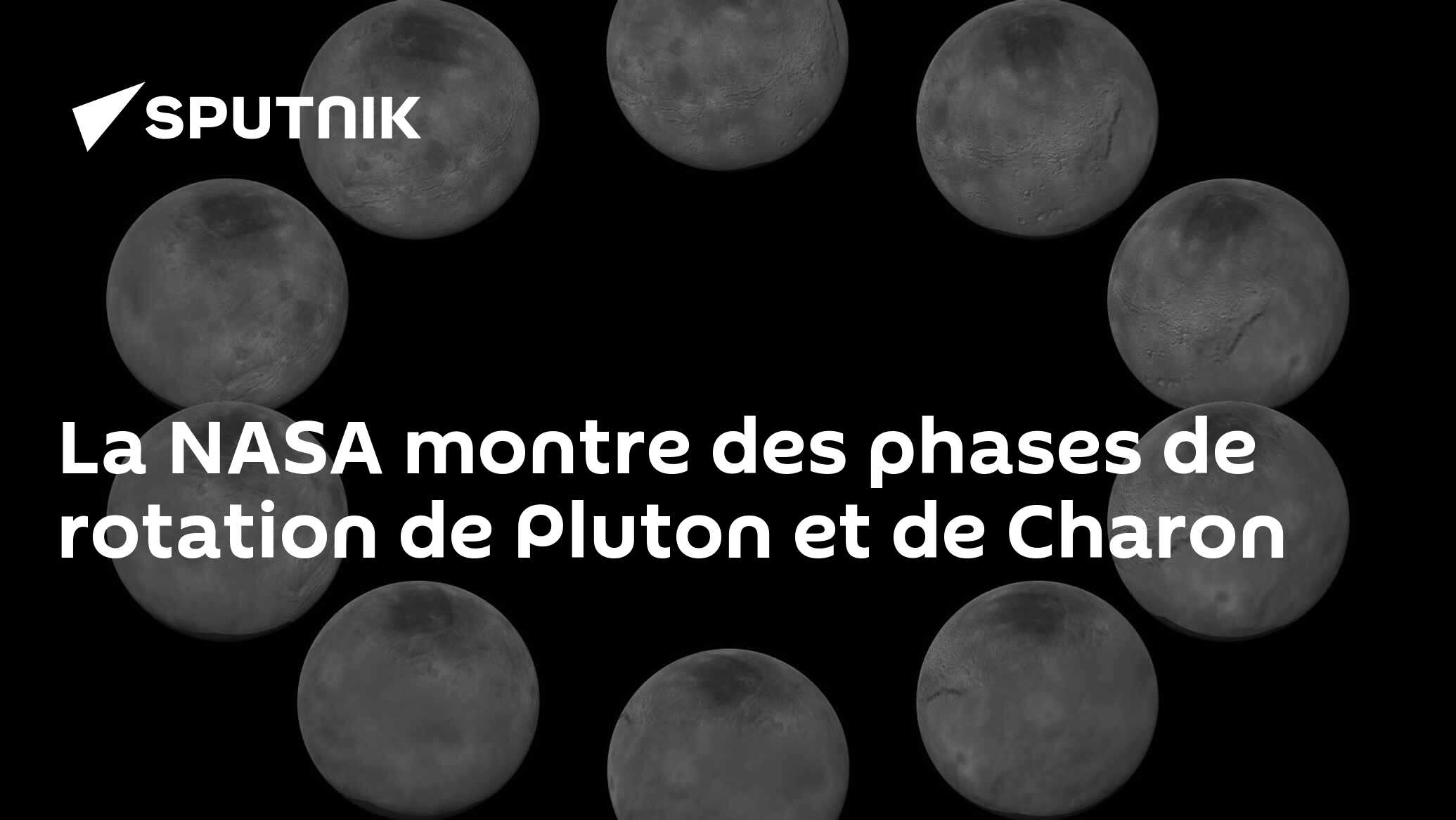 La NASA montre des phases de rotation de Pluton et de Charon - 21.11. ...