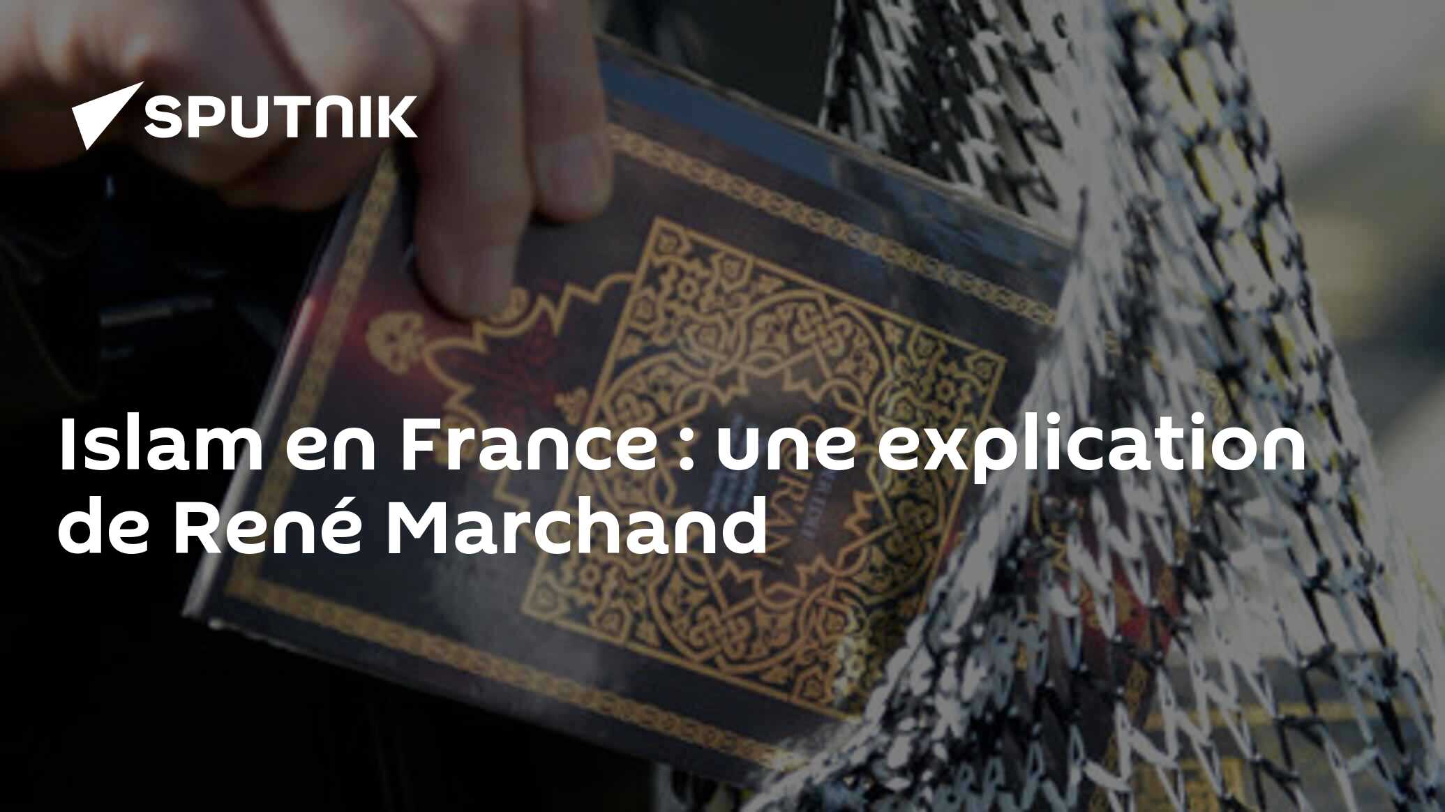 Islam en France : une explication de René Marchand - 19.05.2014 ...