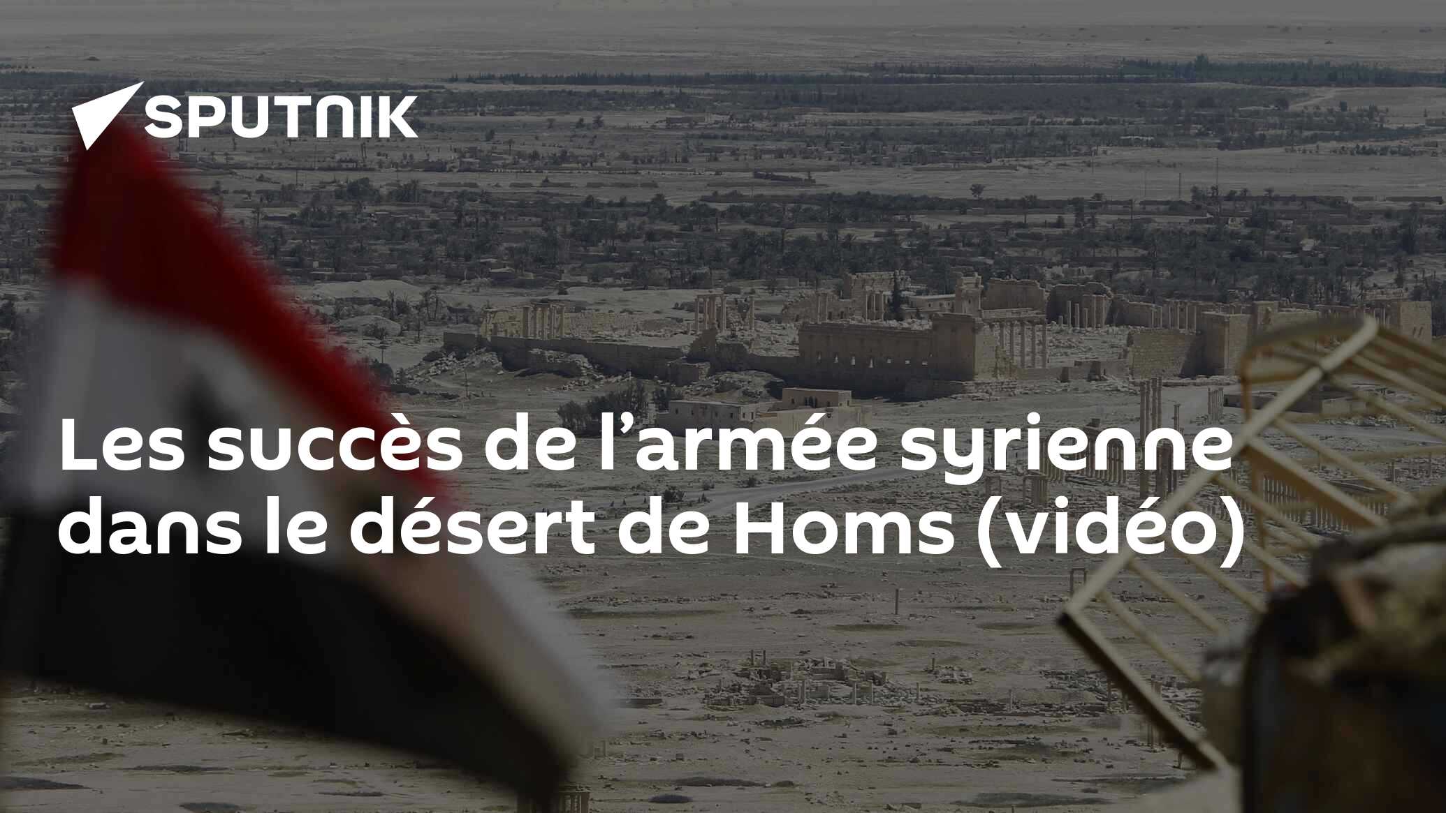 Les succès de l’armée syrienne dans le désert de Homs (vidéo) - 10.02. ...
