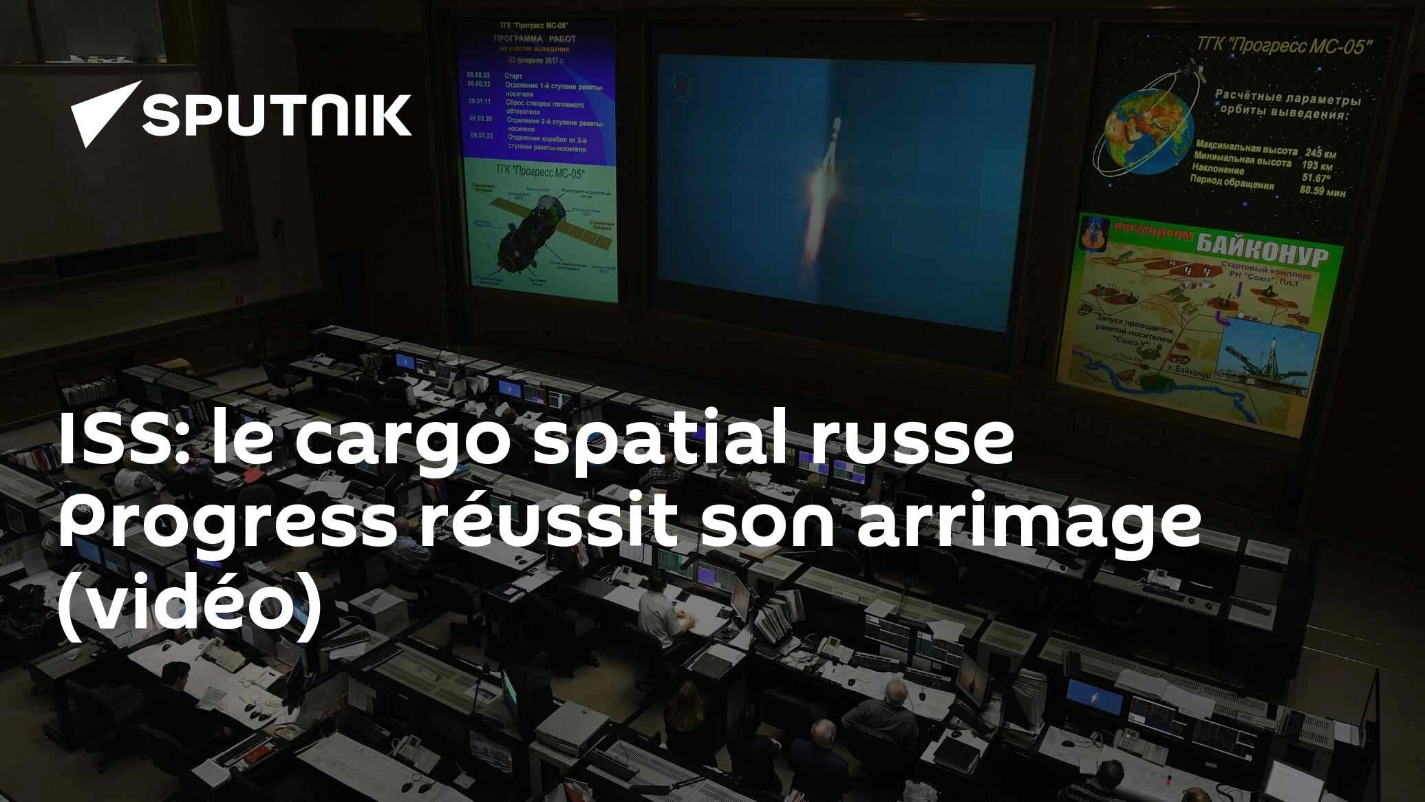 ISS: le cargo spatial russe Progress réussit son arrimage (vidéo) - 24. ...