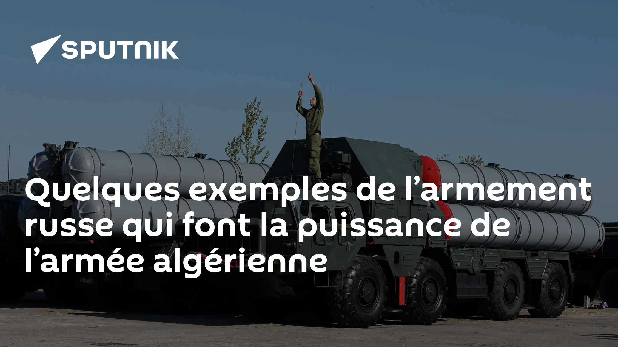 Quelques exemples de l’armement russe qui font la puissance de l’armée ...