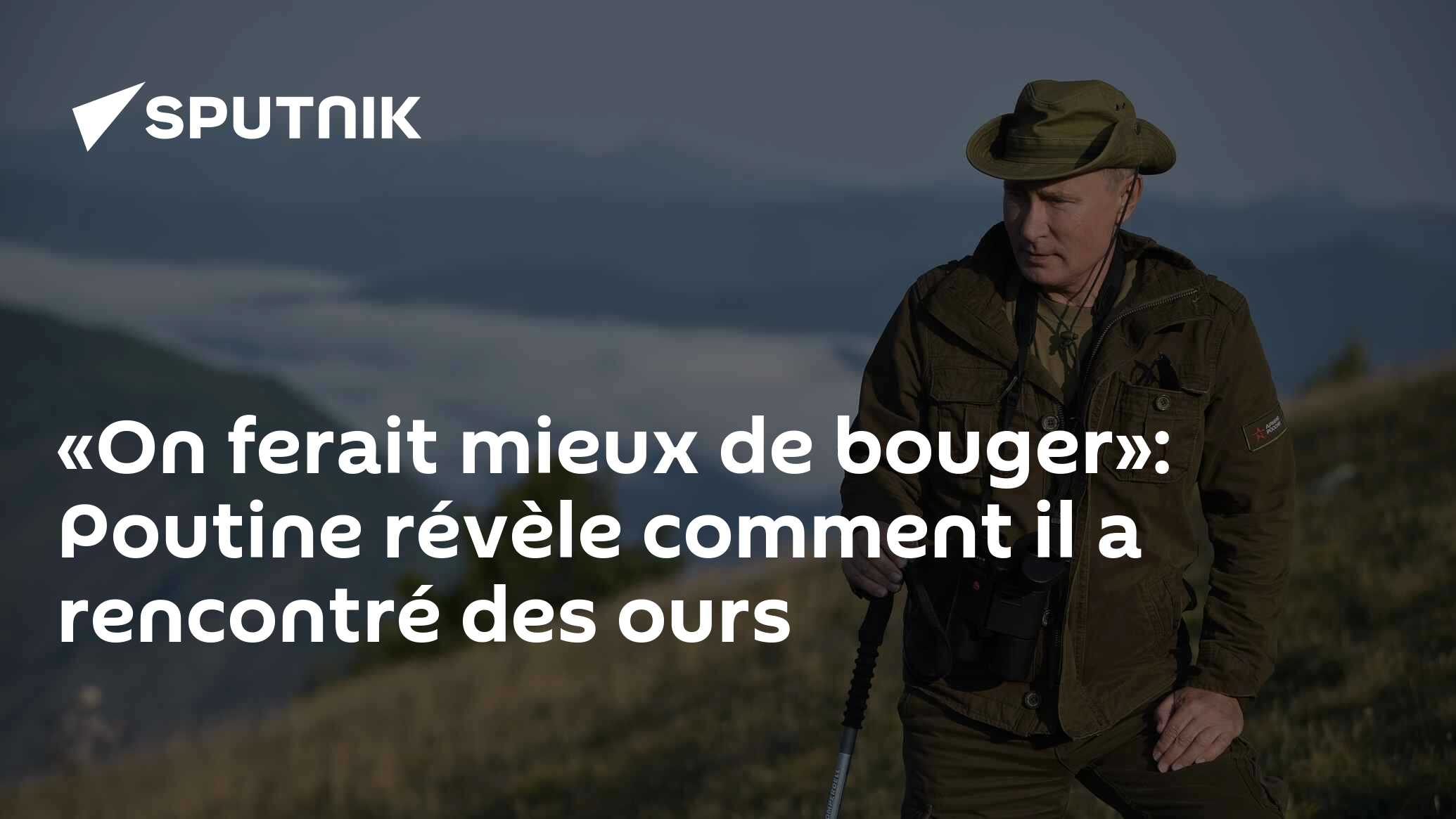 «On ferait mieux de bouger»: Poutine révèle comment il a rencontré des ...