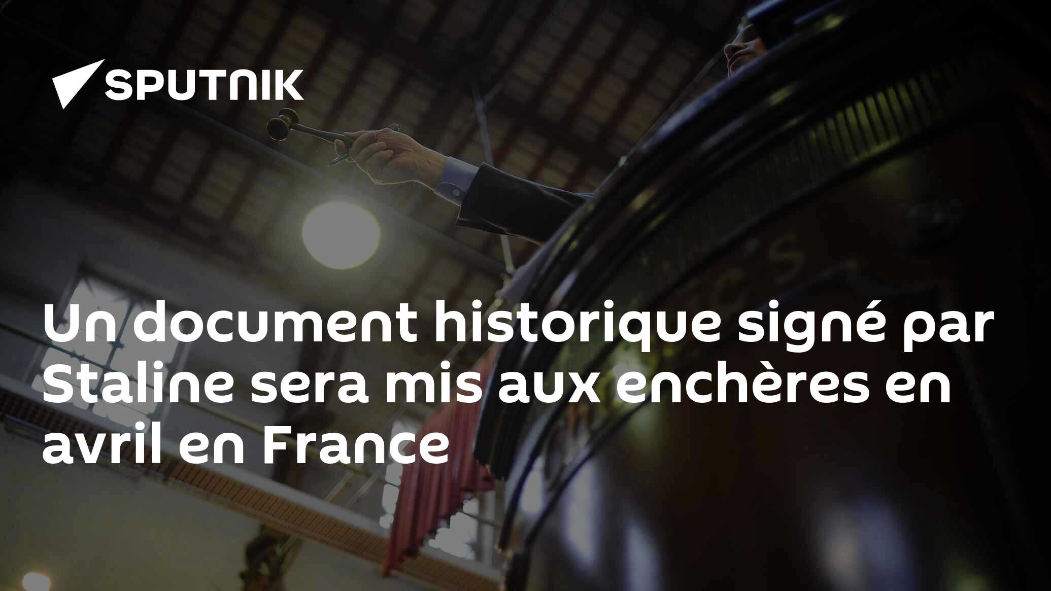 Un document historique signé par Staline sera mis aux enchères en avril ...