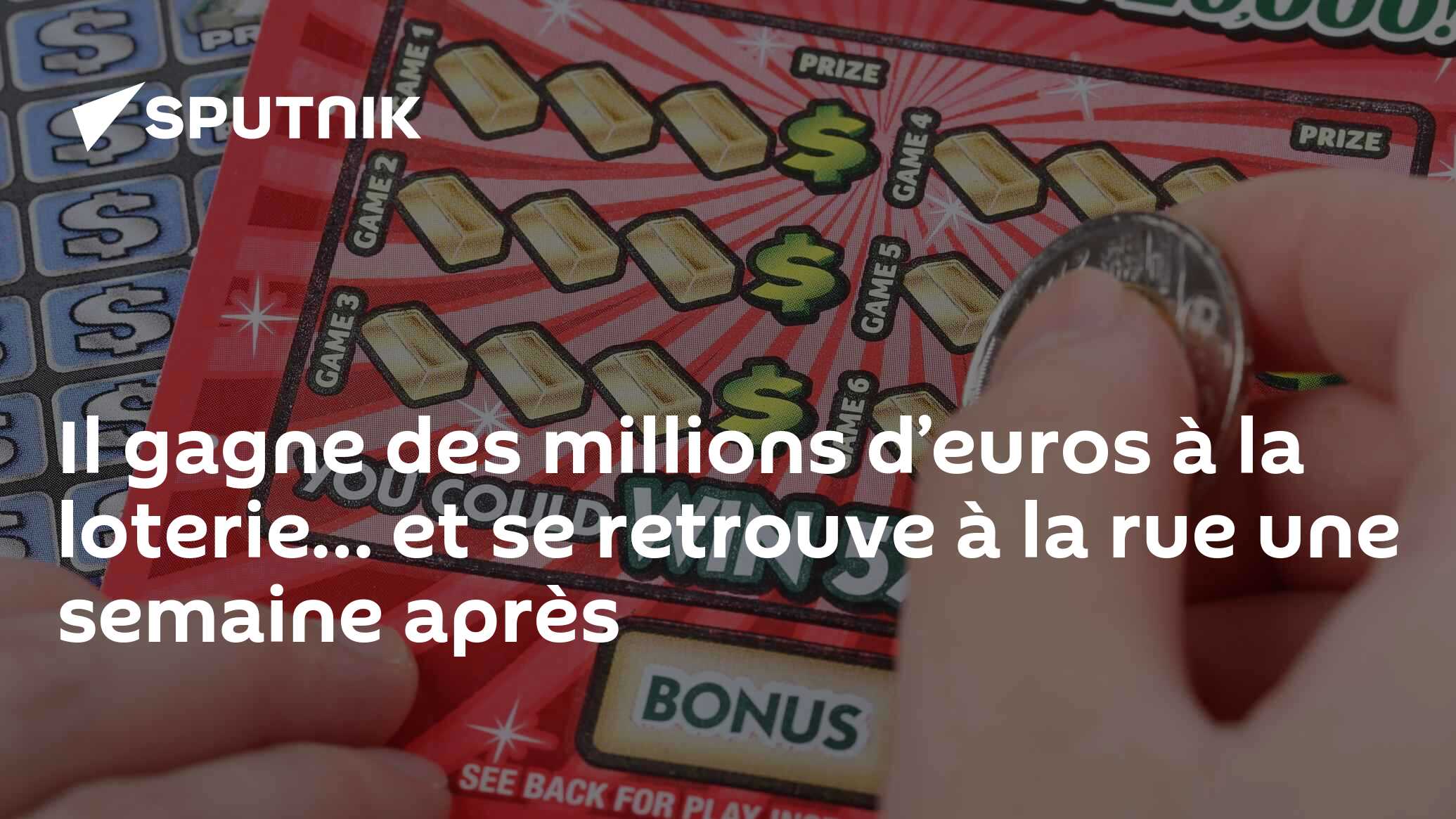 Il gagne des millions d’euros à la loterie… et se retrouve à la rue une ...