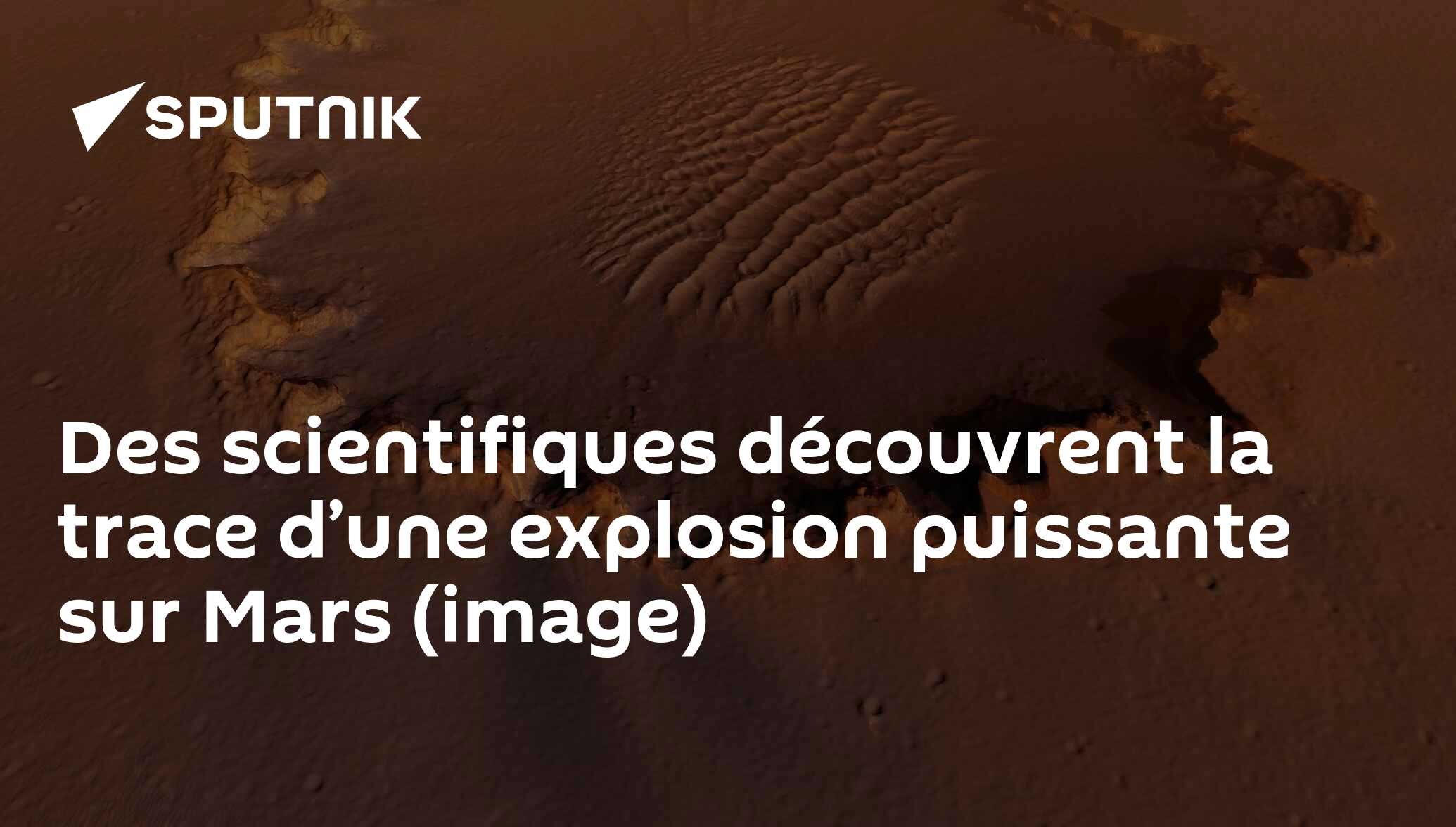 Des scientifiques découvrent la trace d’une explosion puissante sur ...