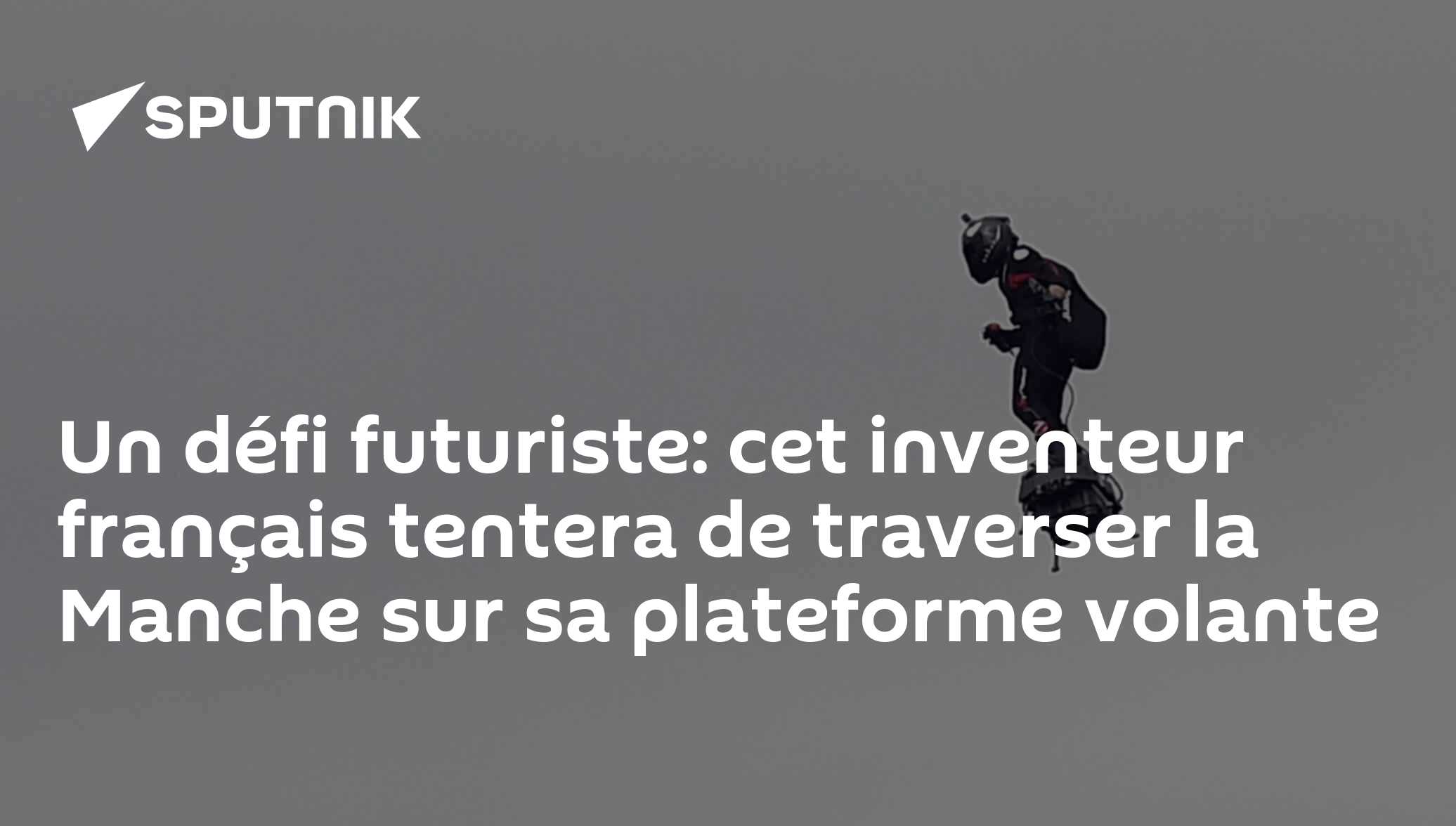 Un défi futuriste: cet inventeur français tentera de traverser la ...